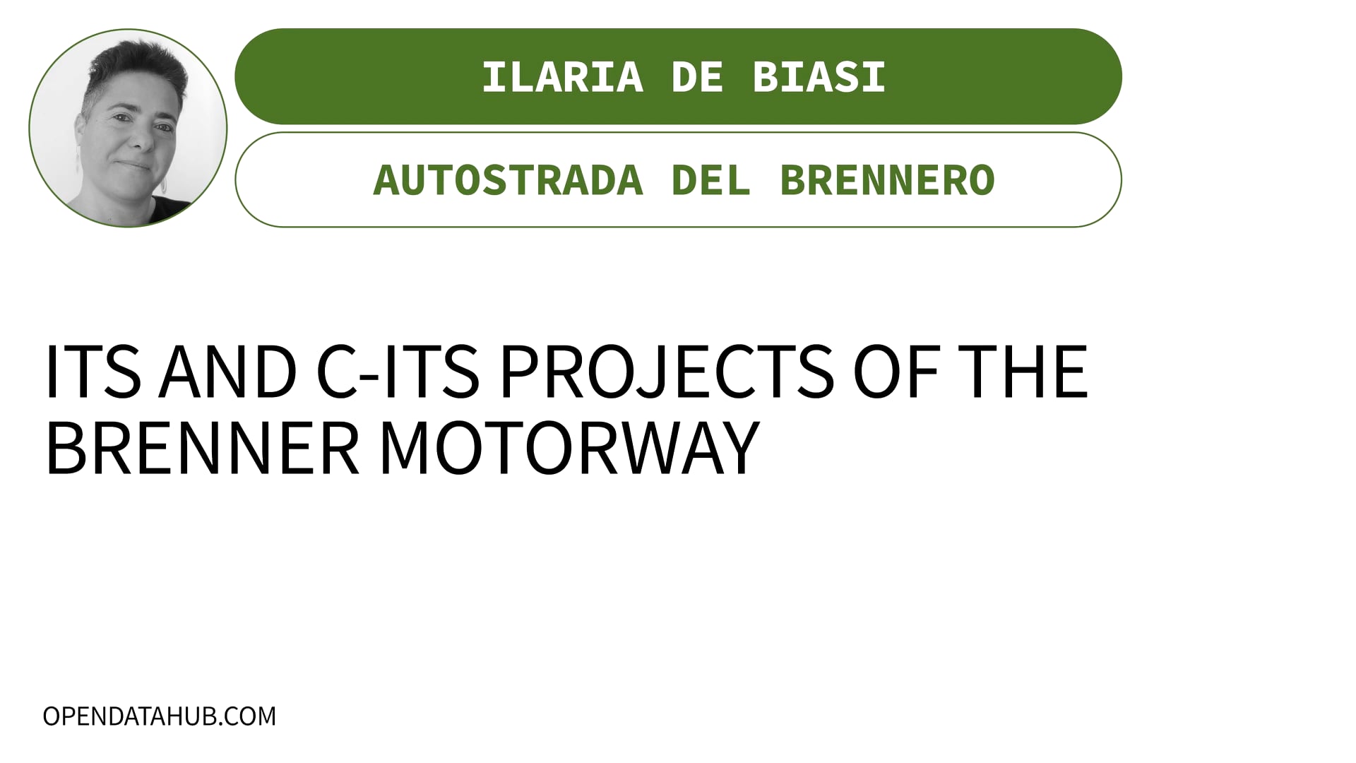 Open Data Hub Day 2023 - Ilaria De Biasi - ITS and C-ITS projects of ...