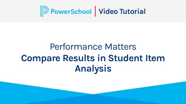 Performance Matters Video Tutorials - Compare Results in Student Item ...