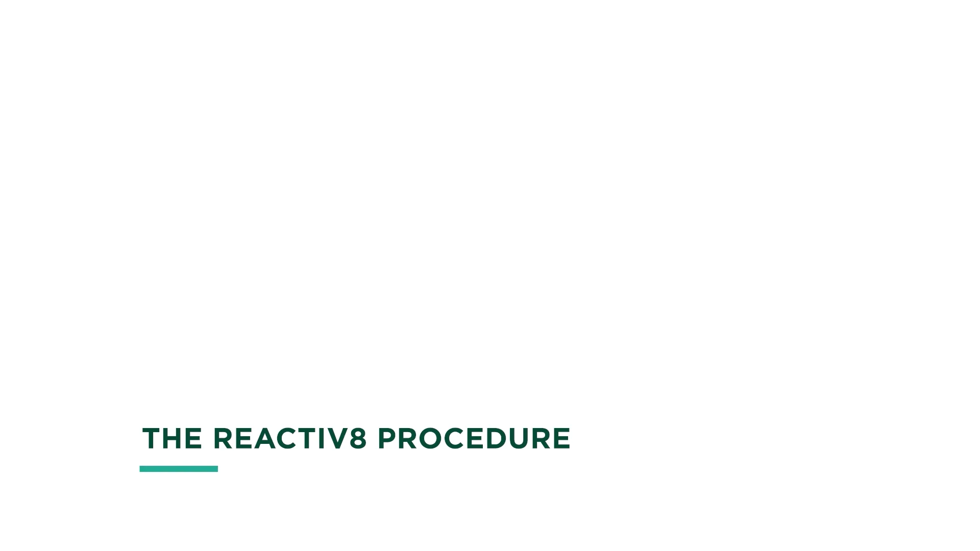 The ReActiv8 Procedure (Dr. Dan Bates) on Vimeo