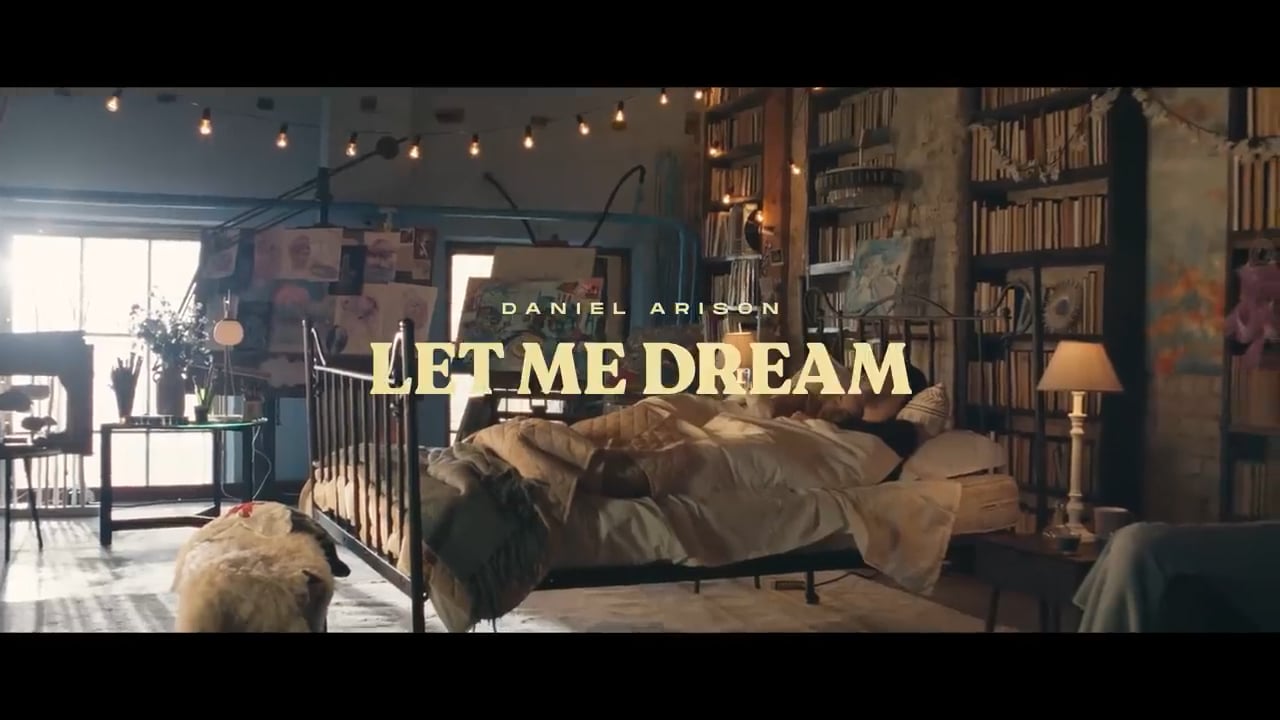 Daniel Arison "Let Me Dream" on Vimeo