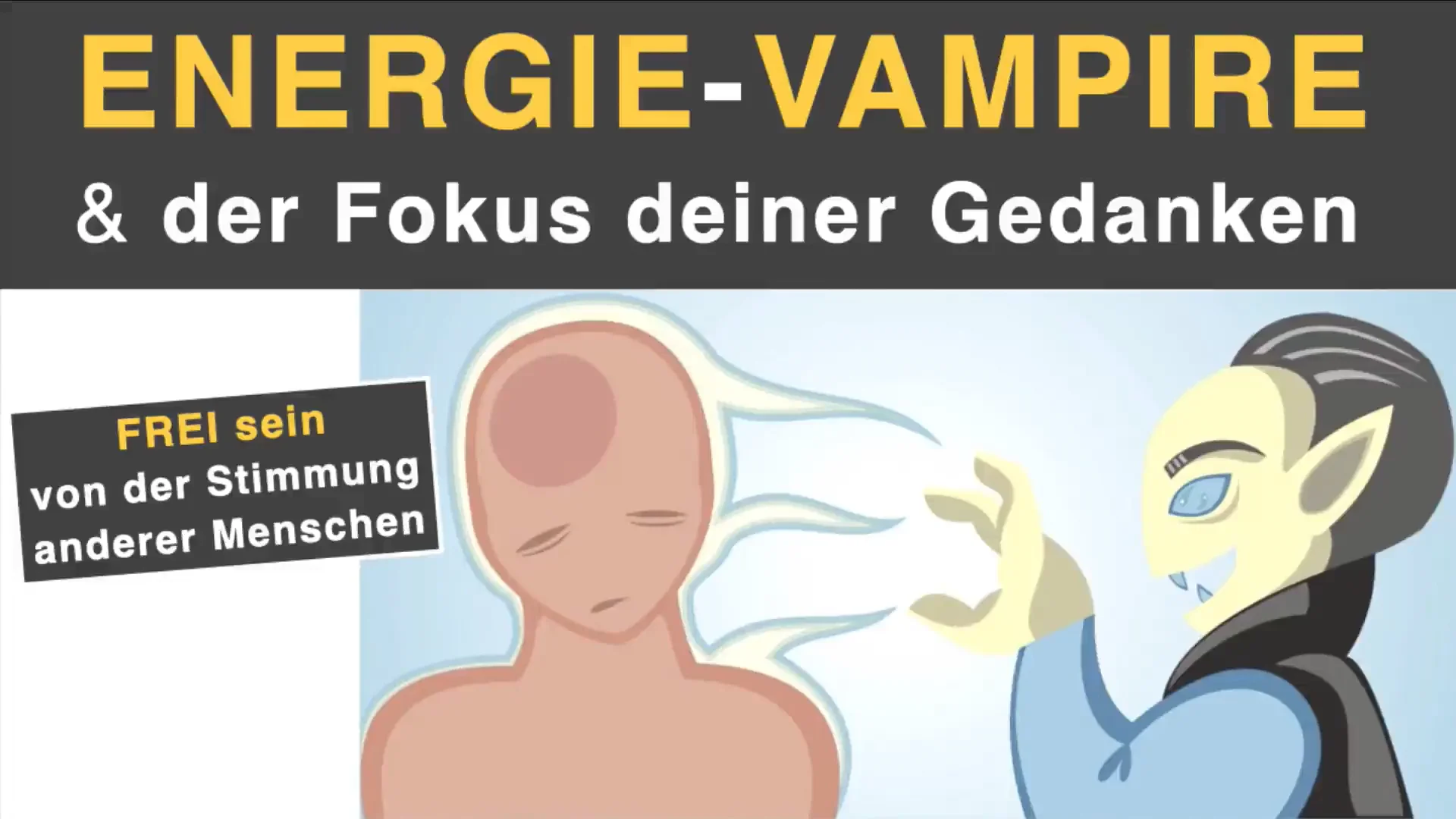 YouTube - ENERGIE-VAMPIRE & der Fokus von Gedanken - FREI SEIN von der ...