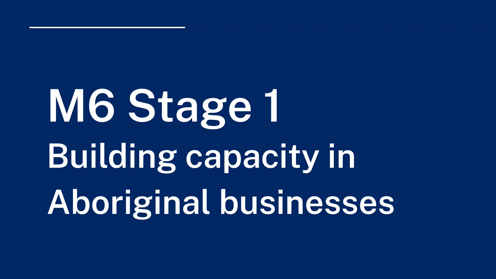 M6 Stage 1 and CPB - Building capacity in Aboriginal businesses on Vimeo