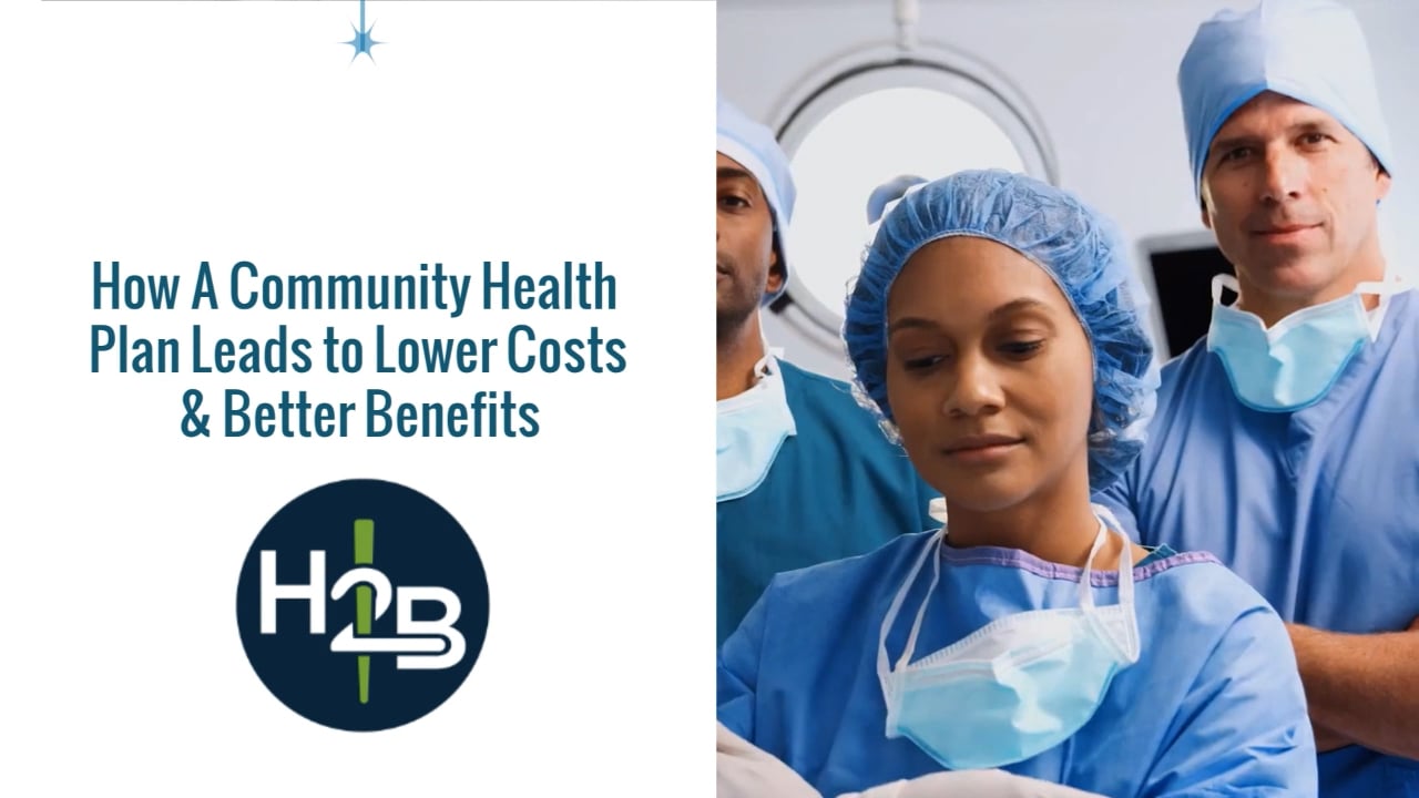 How a Community Health Plan Leads to Lower Costs & Better Benefits ...