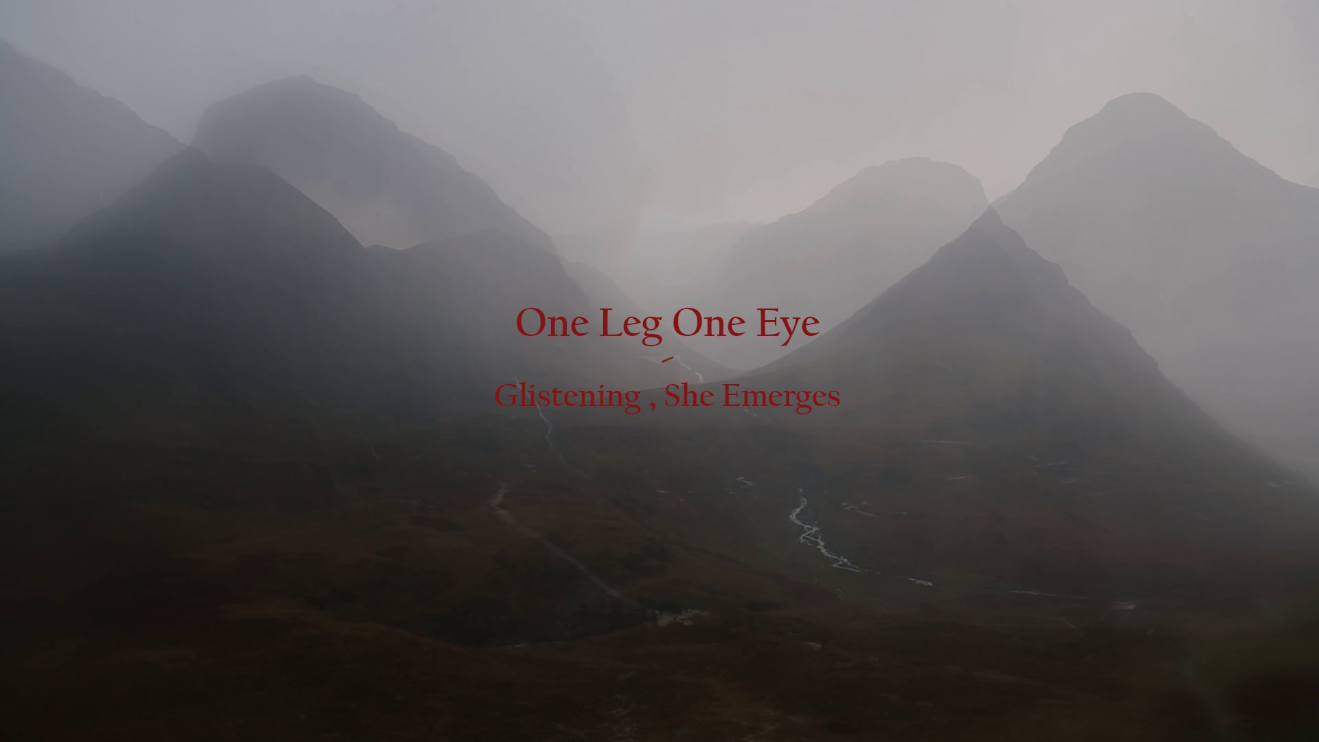 One Leg One Eye - Glistening, She Emerges on Vimeo
