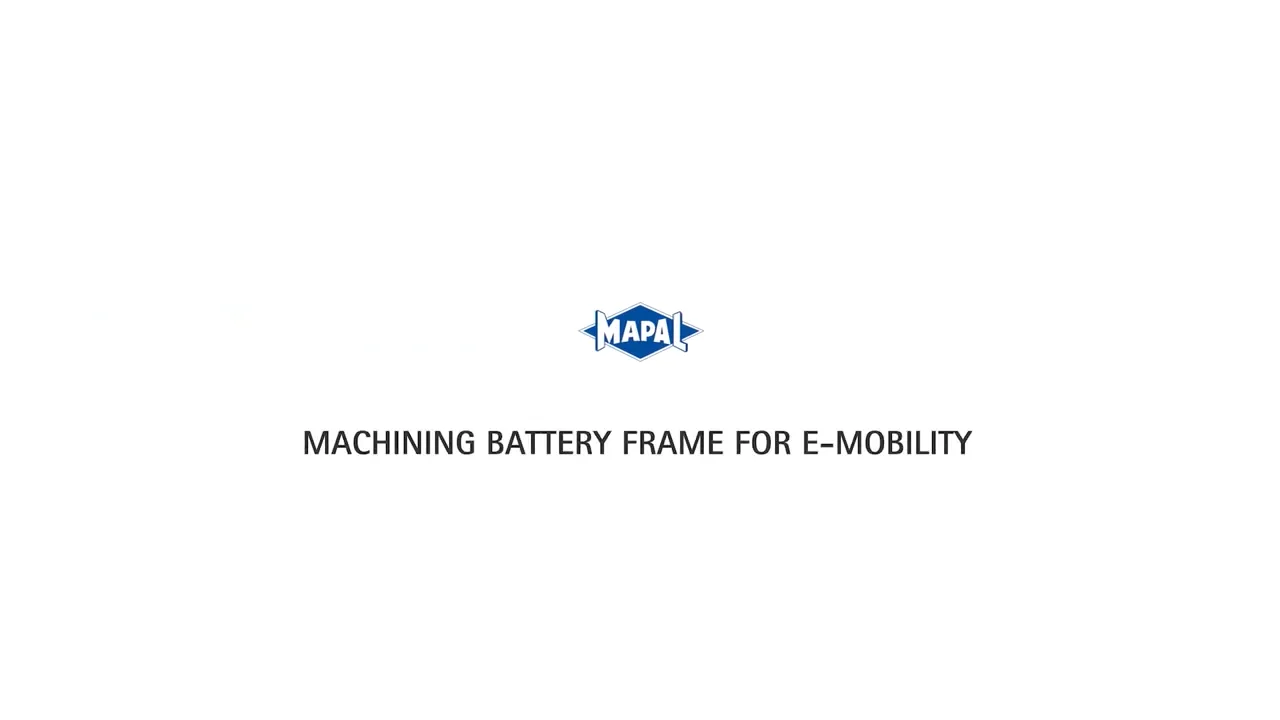E-Mobility _ Machining of battery frames _ Bearbeitung von Batterierahmen _ MAPAL Dr. Kress KG ...