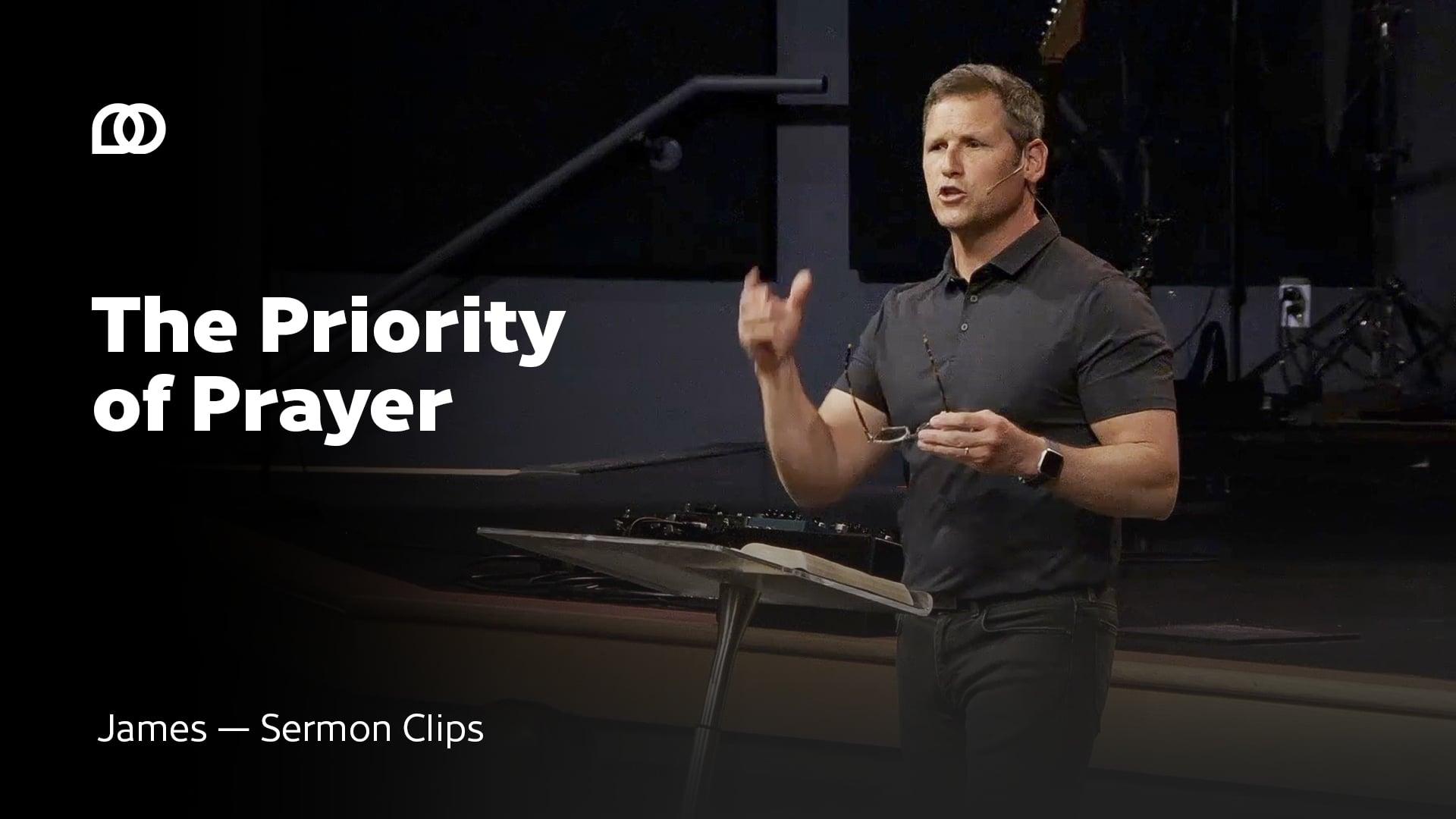 The Priority of Prayer — Sermon Clips — James on Vimeo