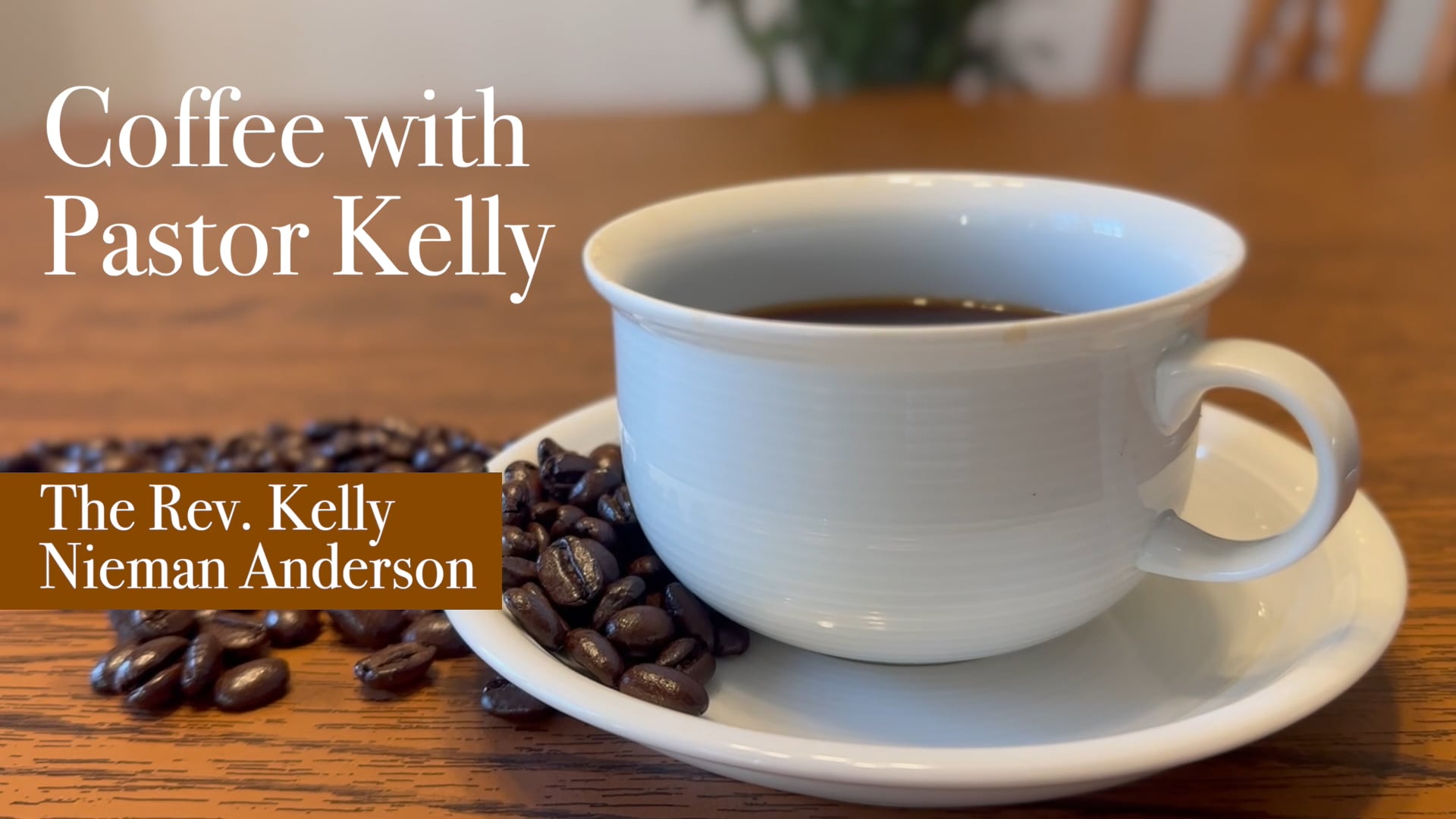 Coffee with Pastor Kelly Episode 6 on Vimeo