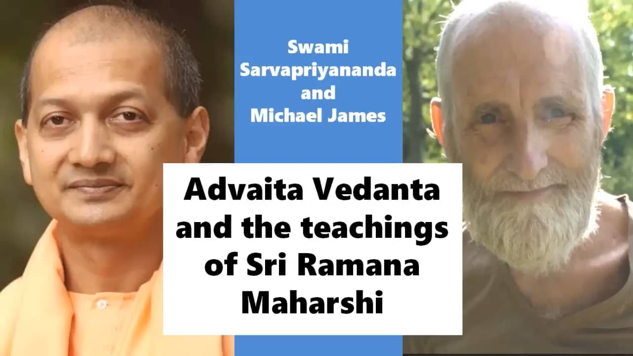 Advaita Vedanta and Ramana Maharshi's teachings: Swami Sarvapriyananda ...