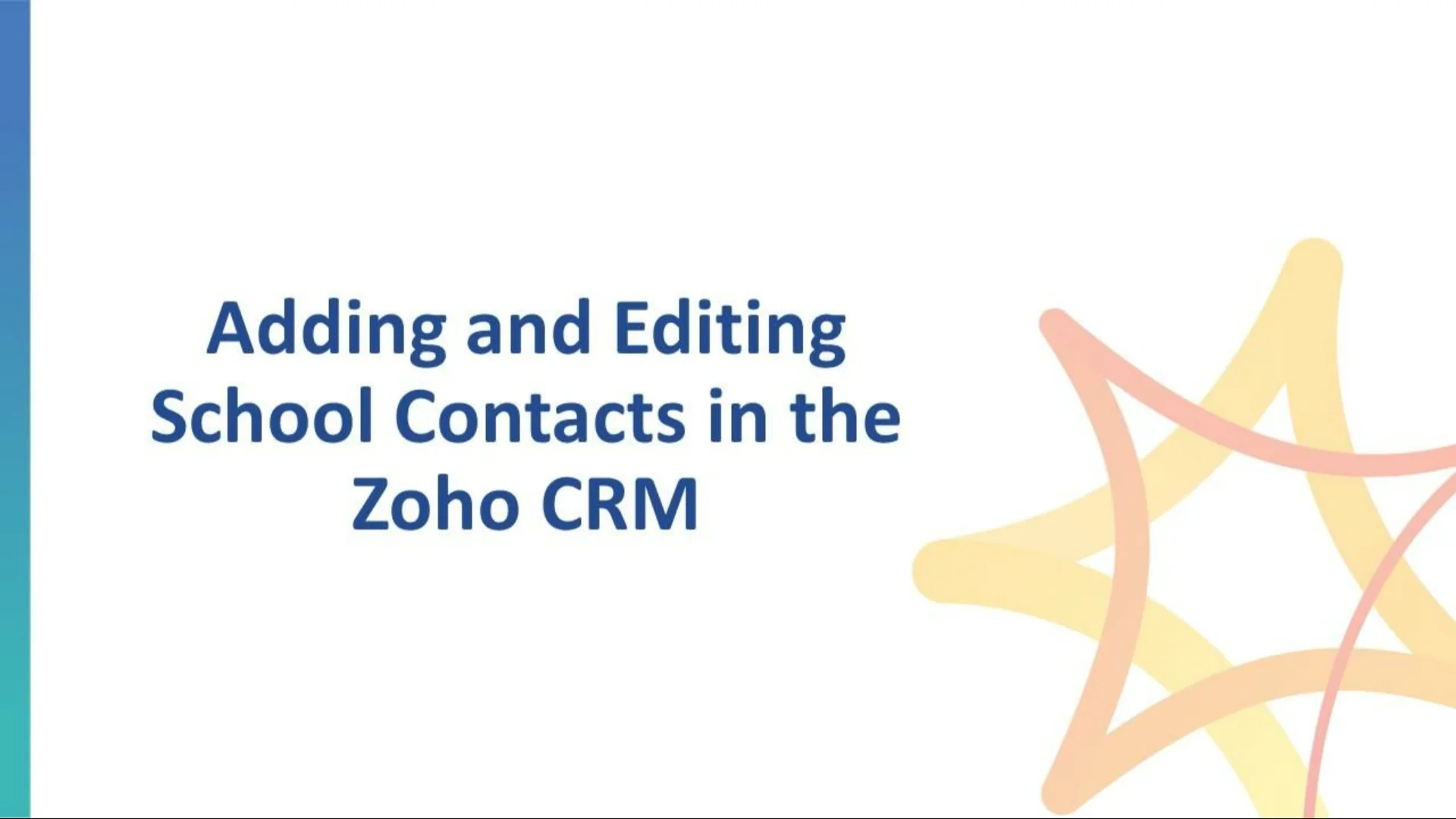 Adding and Editing School Contacts in CRM