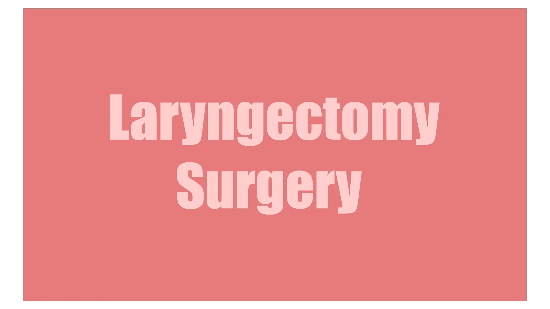 Laryngectomy Surgery