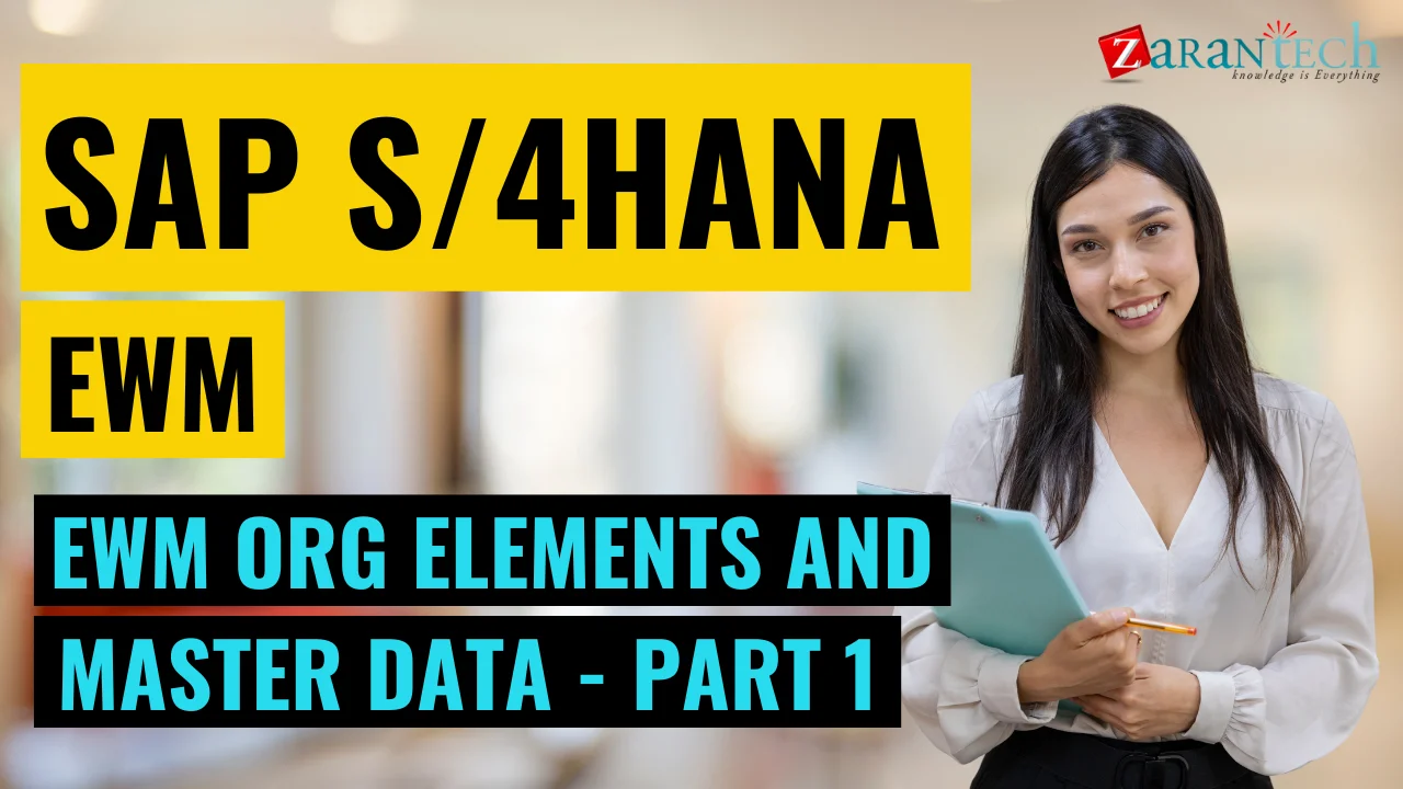 EWM Org Elements and Master Data - Part 1 - SAP S/4HANA EWM Training