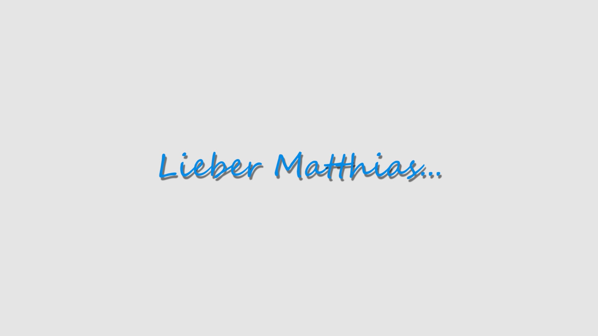 Lieber Matthias on Vimeo