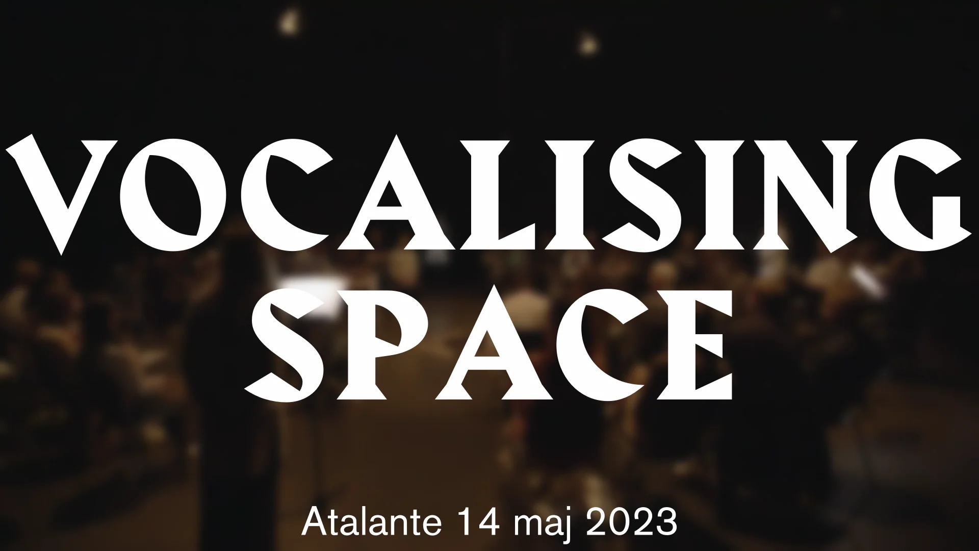 230514 | Vocalising Space | Viva Vocal Ensemble