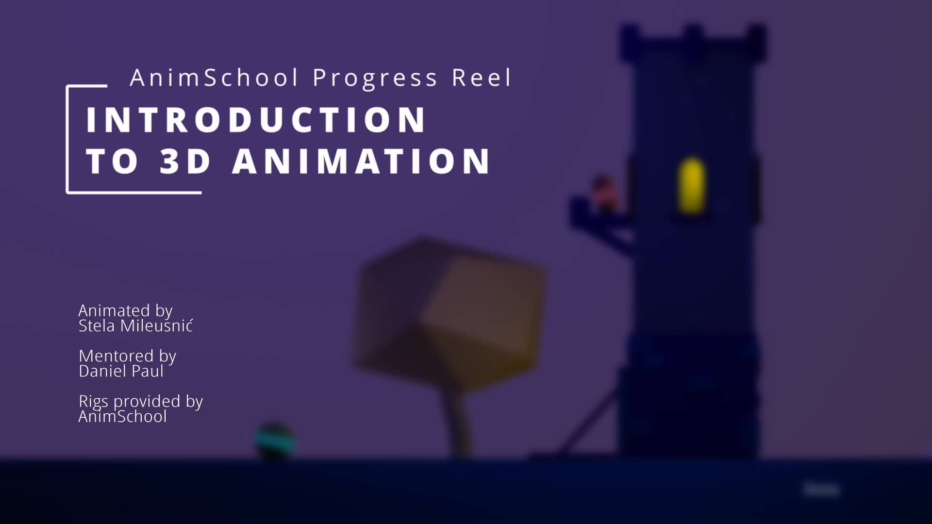 AnimSchool CLASS 1 - Introduction to 3D Animation Progress Reel on Vimeo