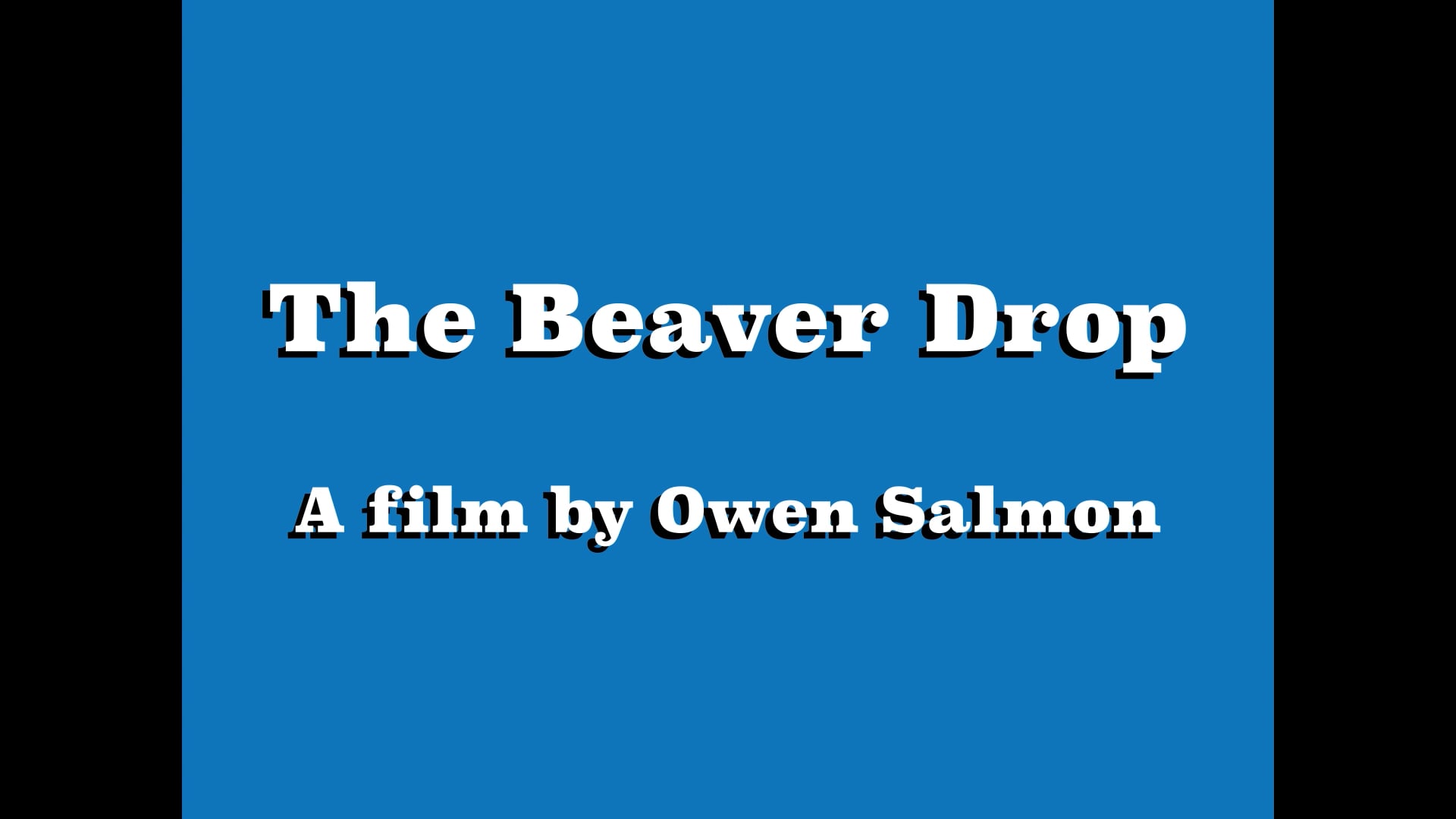The Beaver Drop on Vimeo