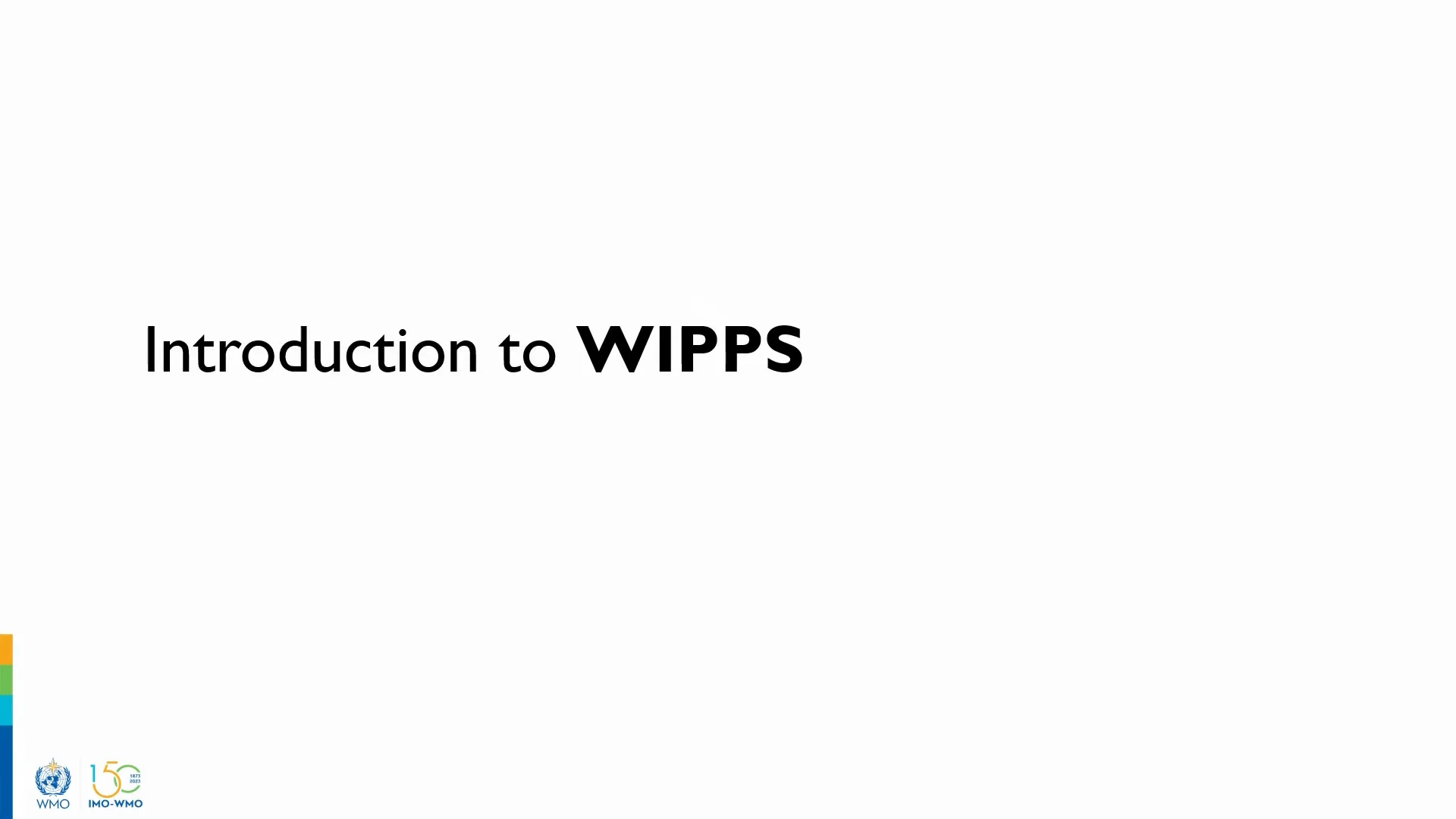 Introduction to WIPPS - June 2023