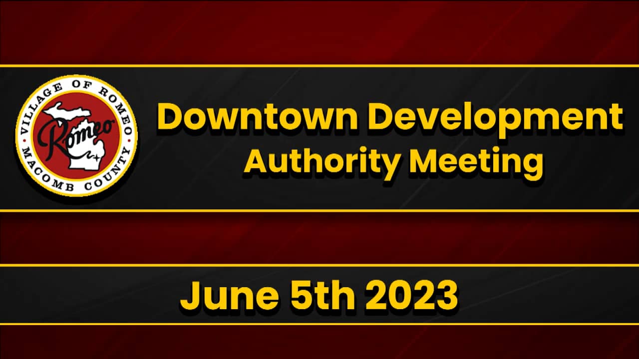 The Village of Romeo: Downtown Development Authority Meeting - June 5th ...