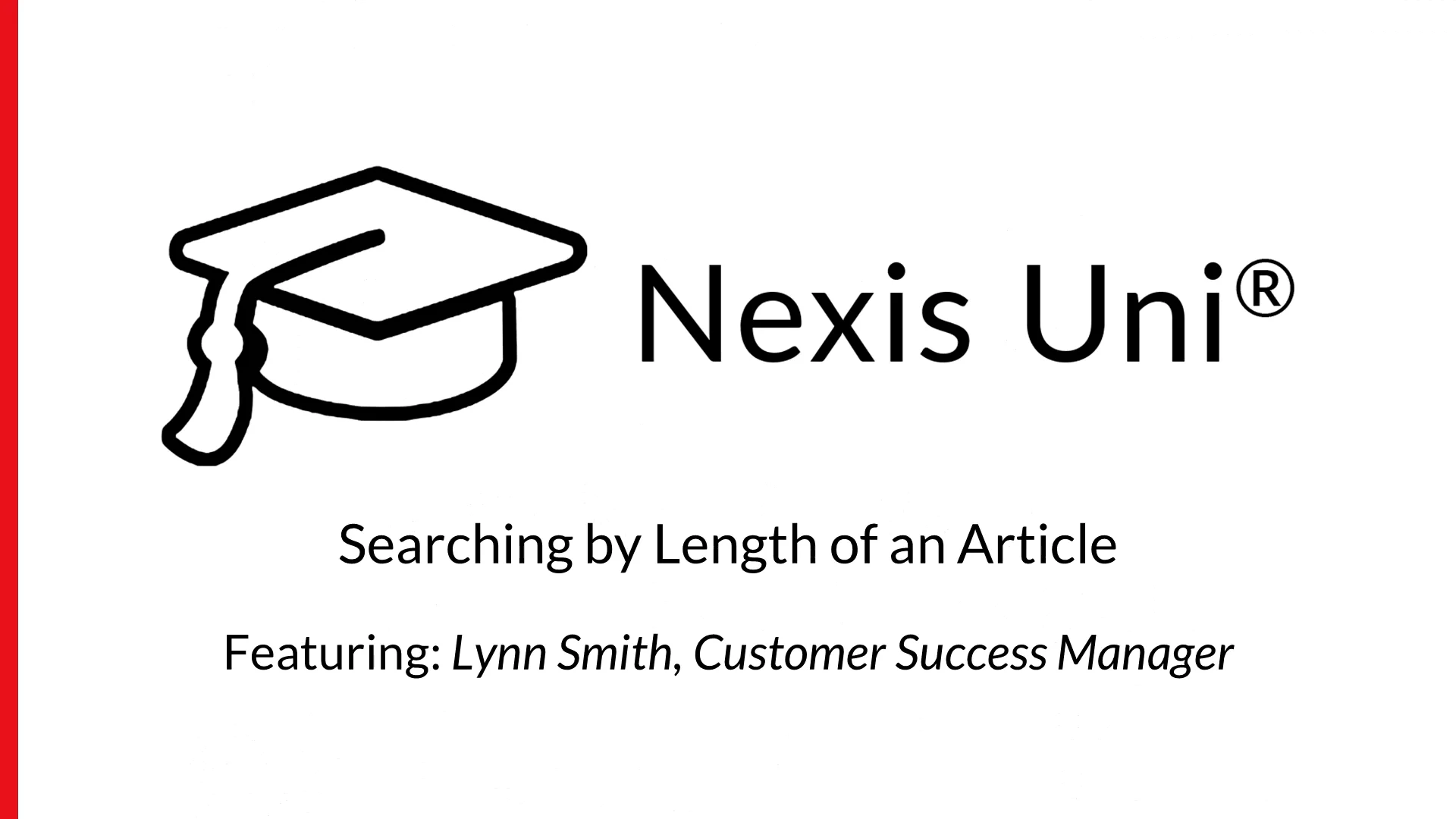Nexis Uni Onboarding Session and Webinars - Searching by Length of an Article UNI WB ES on Vimeo