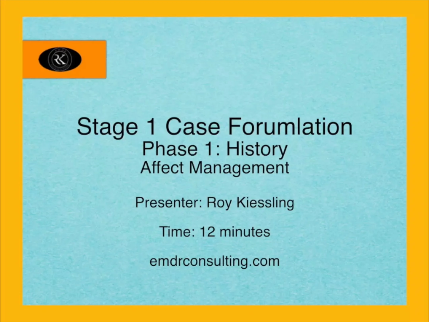 STAGE 1: CASE FORMULATION Phase 1: History: Affect management - AFFECT ...