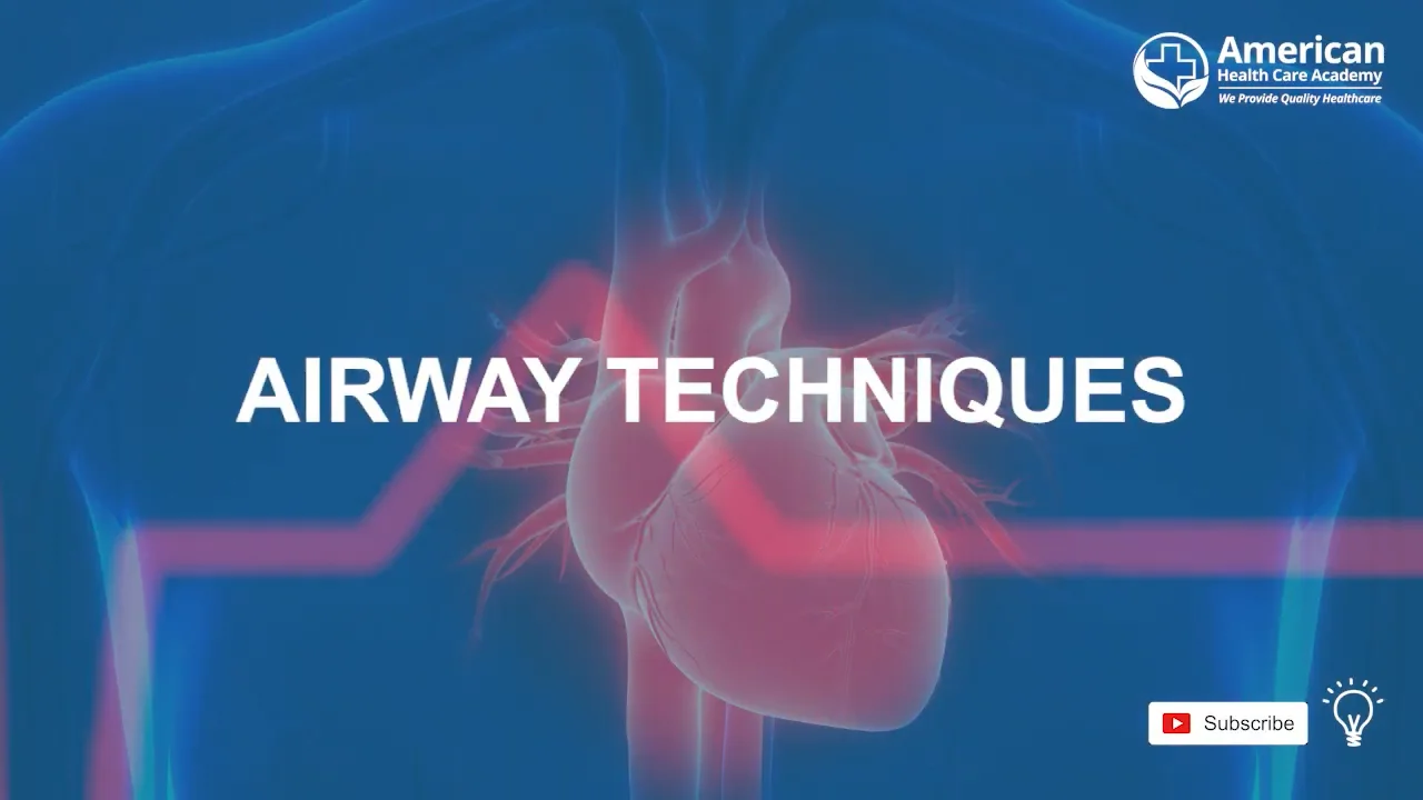 Chapter 5 Airway Techniques - ACLS Course by American Health Care Academy on Vimeo