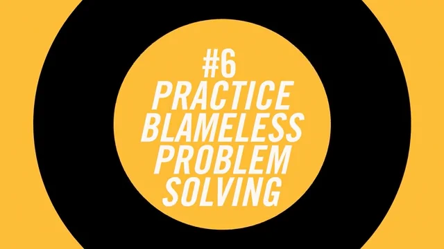 Core Fundamental #6 - PRACTICE BLAMELESS PROBLEM SOLVING with Seth ...