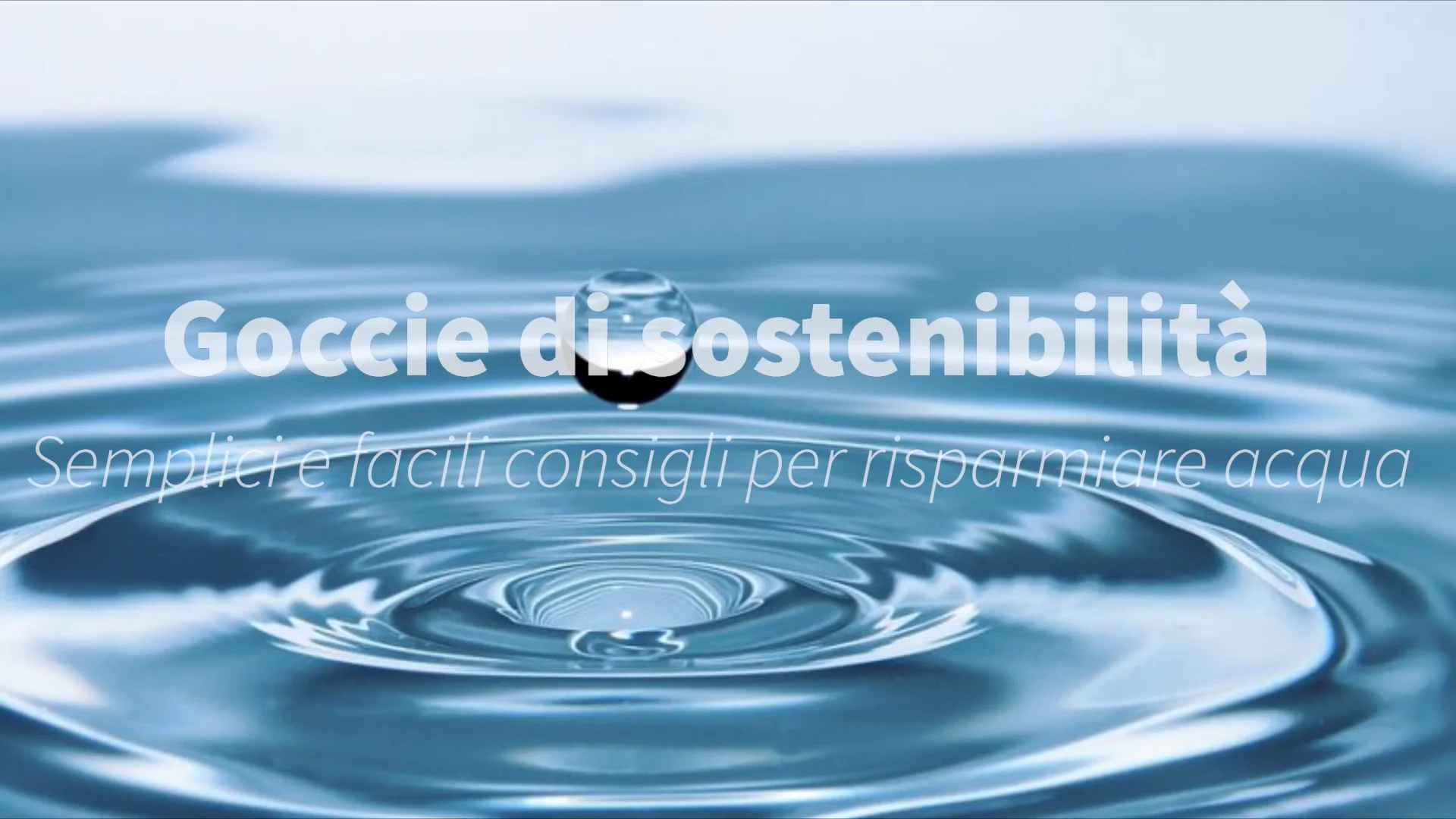 gocce di sostenibilità on Vimeo