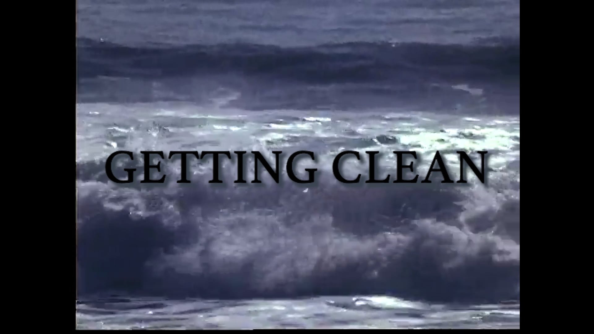 GETTING CLEAN on Vimeo