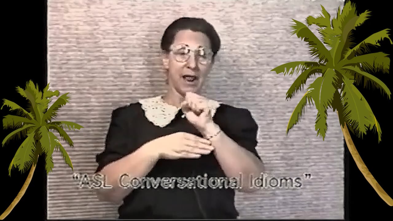 Conceptual Signs - ASL Idioms 05 on Vimeo