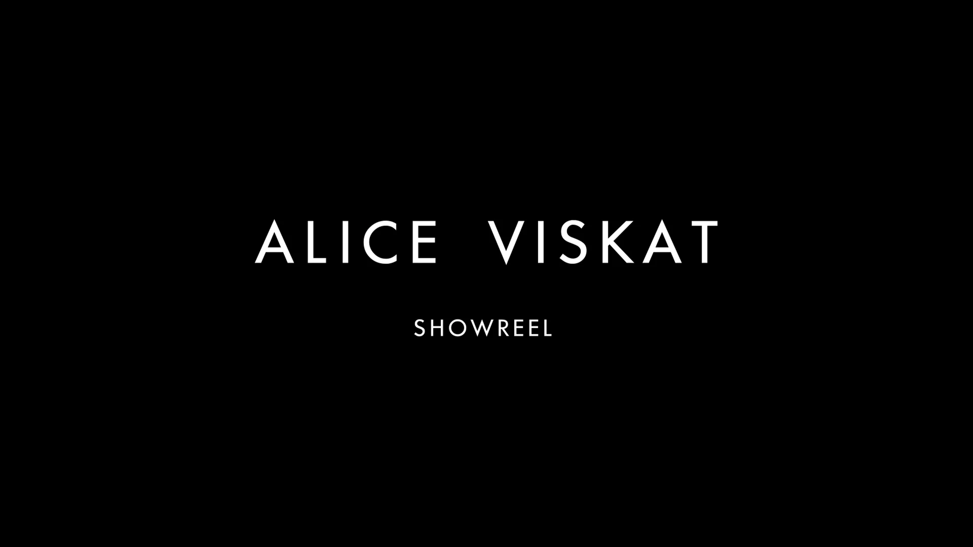 Alice Viskat Showreel on Vimeo