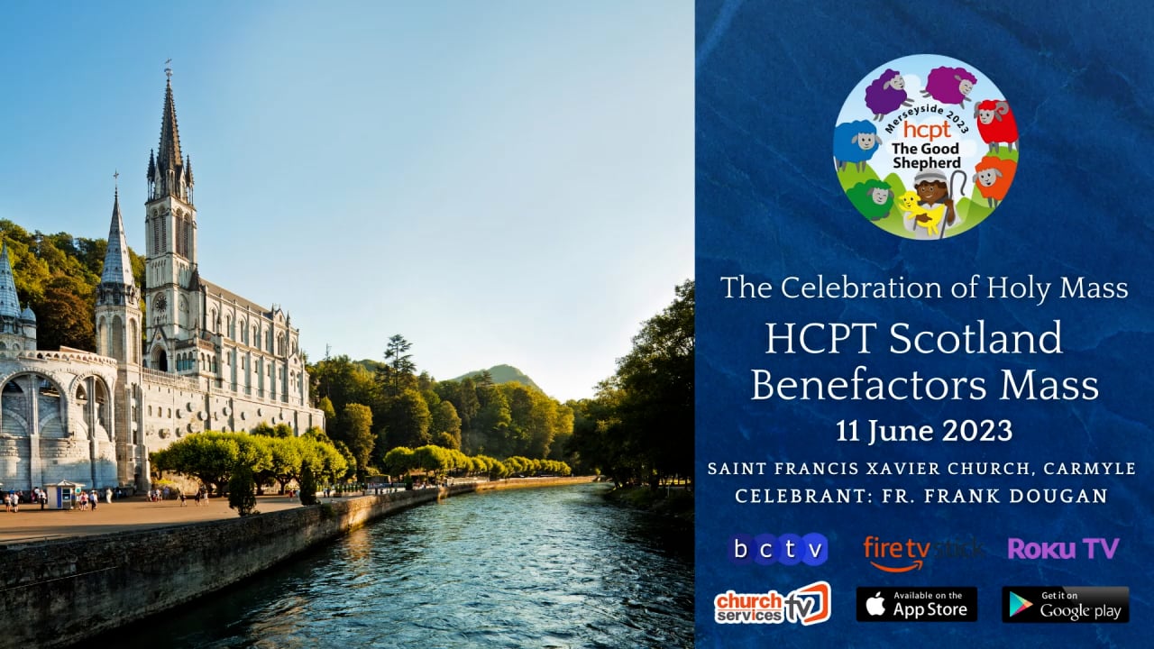 HCPT Benefactors Mass | 11 June 2023 | St Francis Xavier Church, Carfin ...