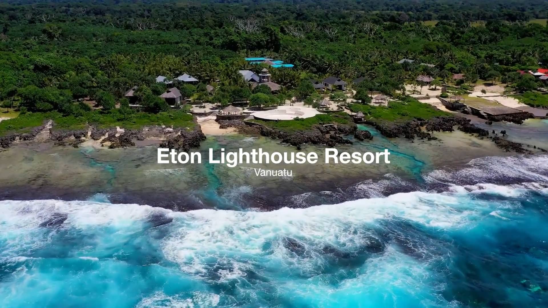 Eton Lighthouse Resort, Vanuatu on Vimeo