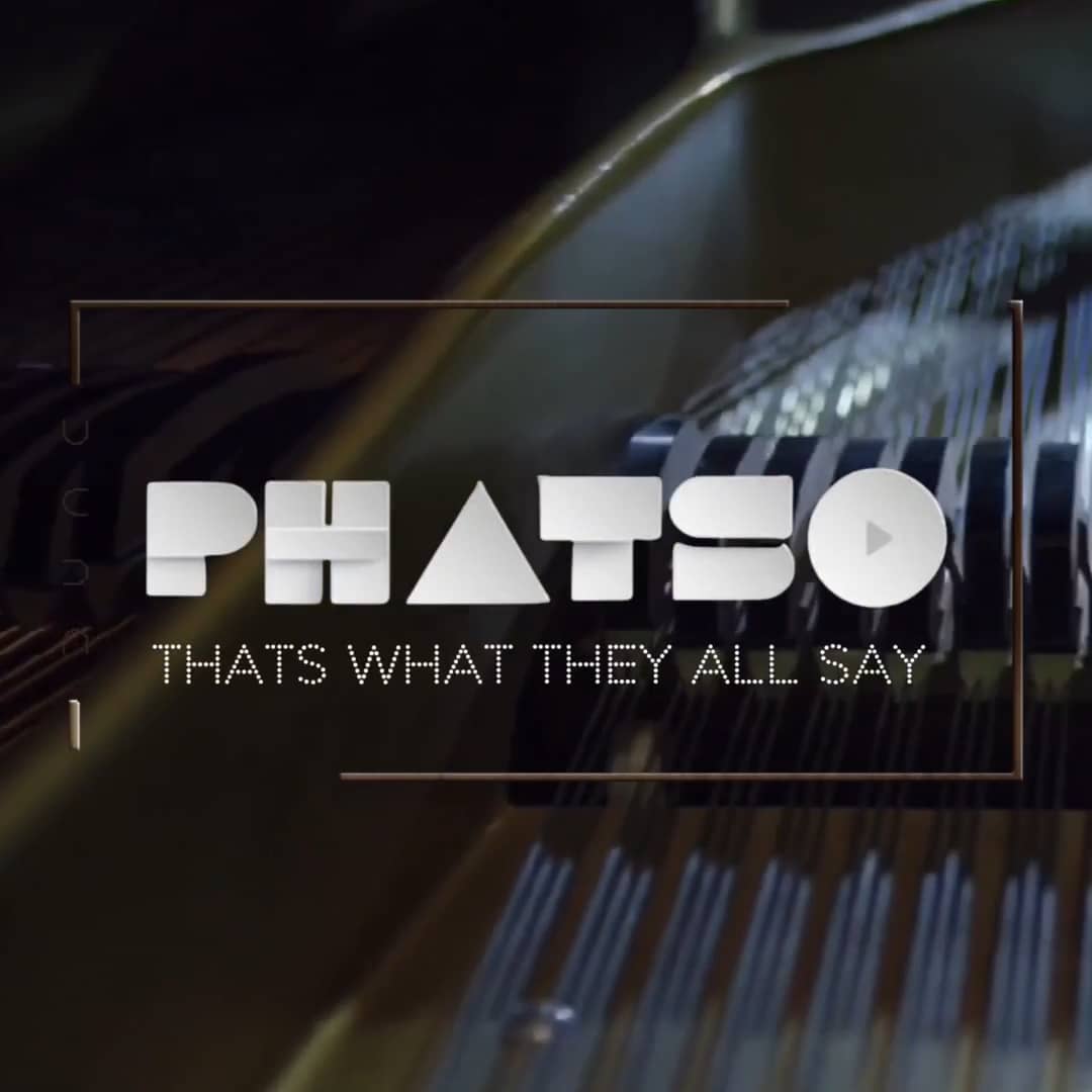 PHATSO Music Production - Thats What They All Say on Vimeo