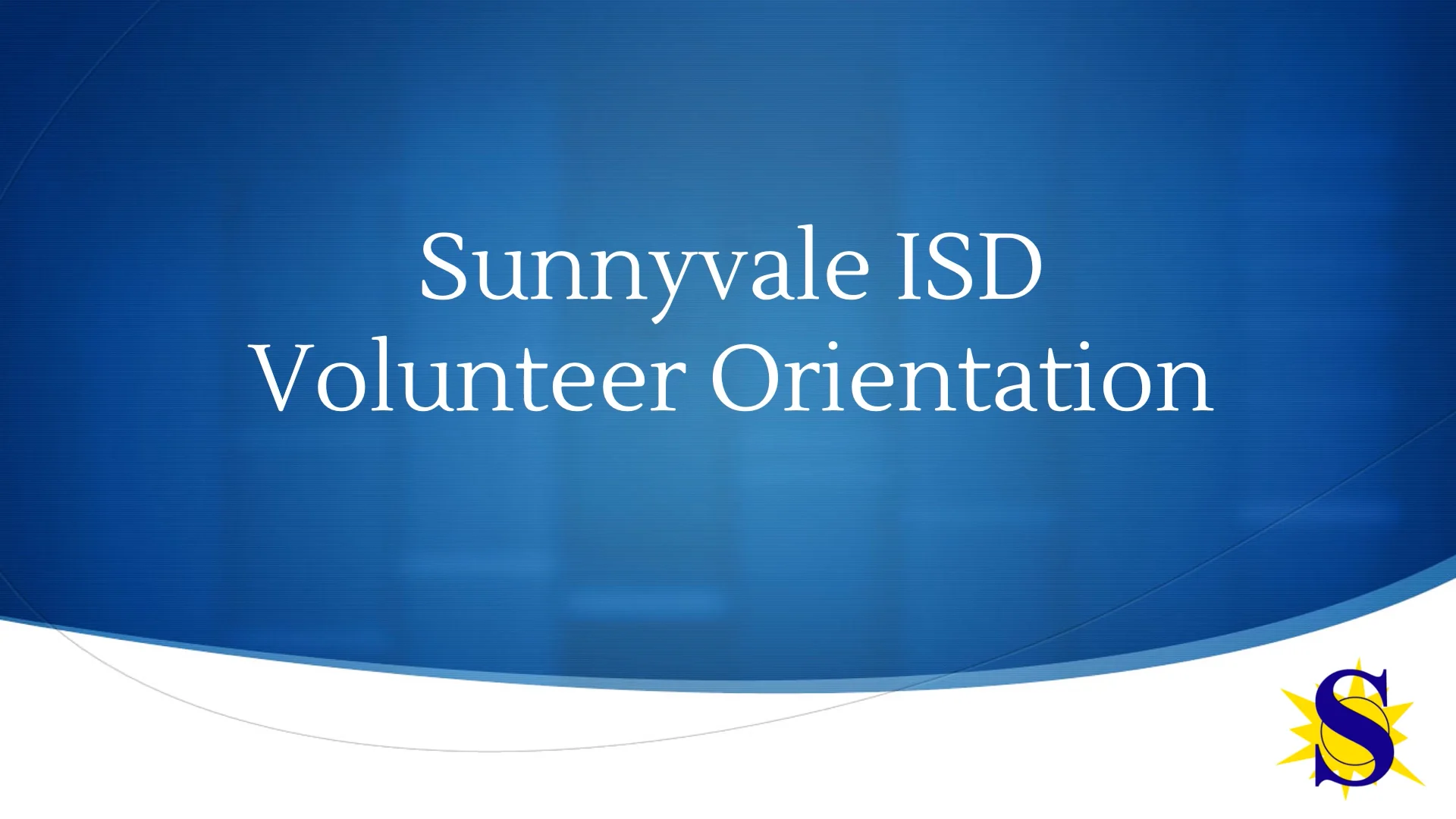 Sunnyvale ISD Volunteer Orientation_Voly.Eng 2023-24 on Vimeo