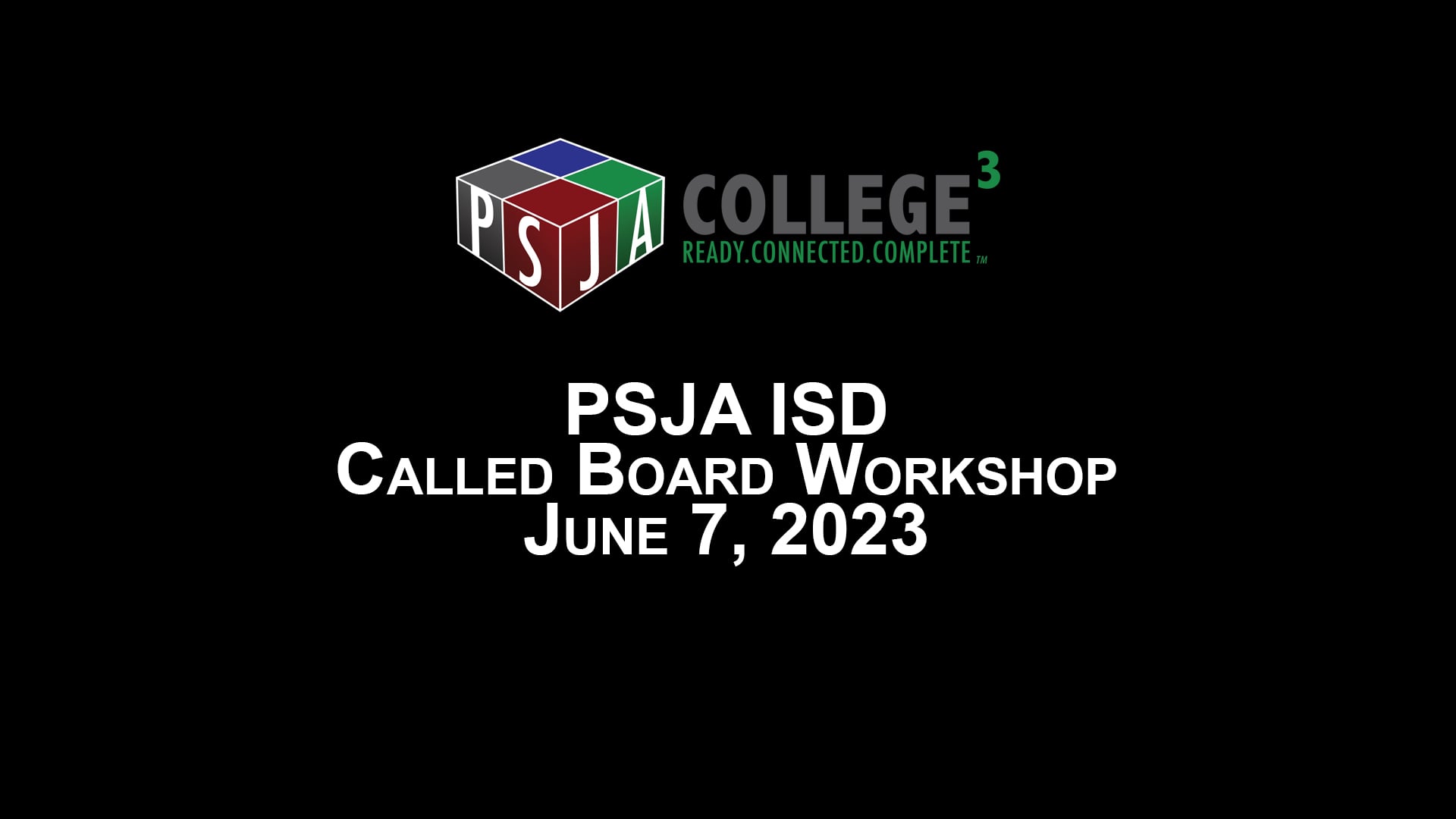 PSJA ISD Called Board Workshop: June 7, 2023 on Vimeo