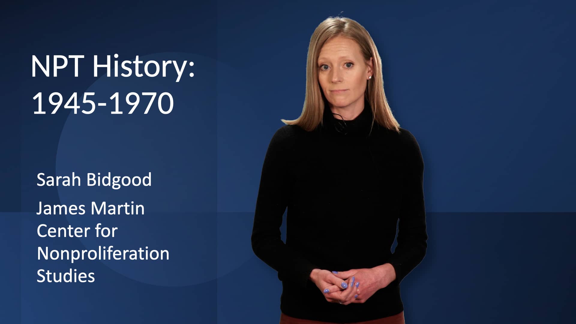 NPT History: 1945-1970 on Vimeo