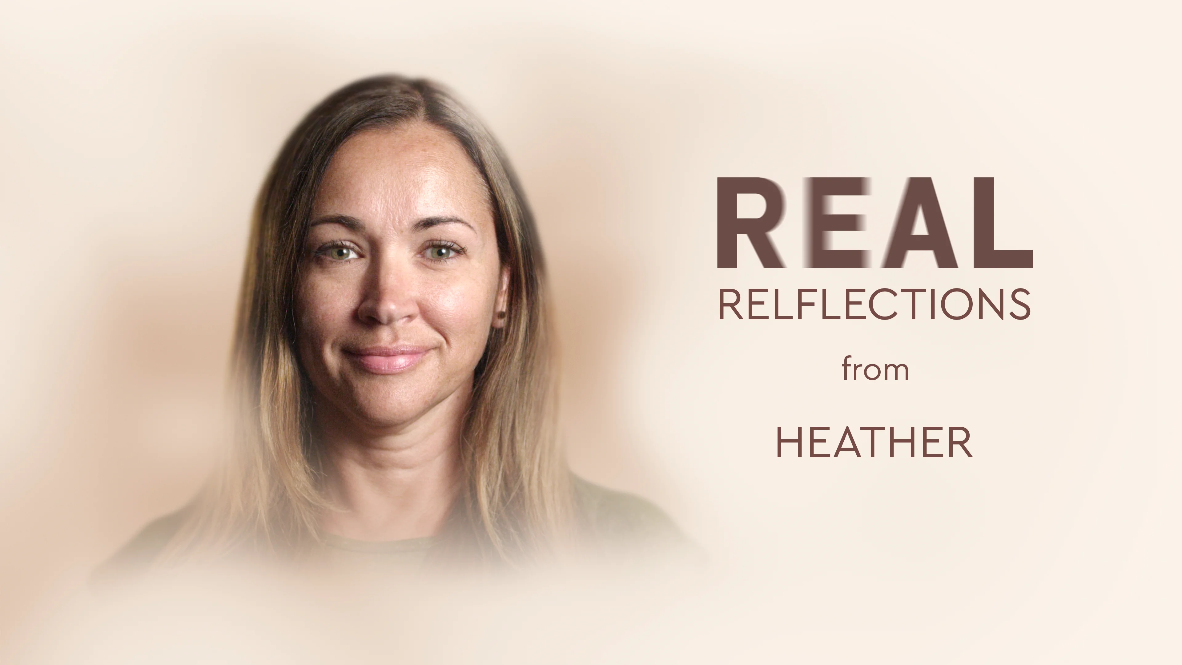 REAL | Reflections Heather on Vimeo