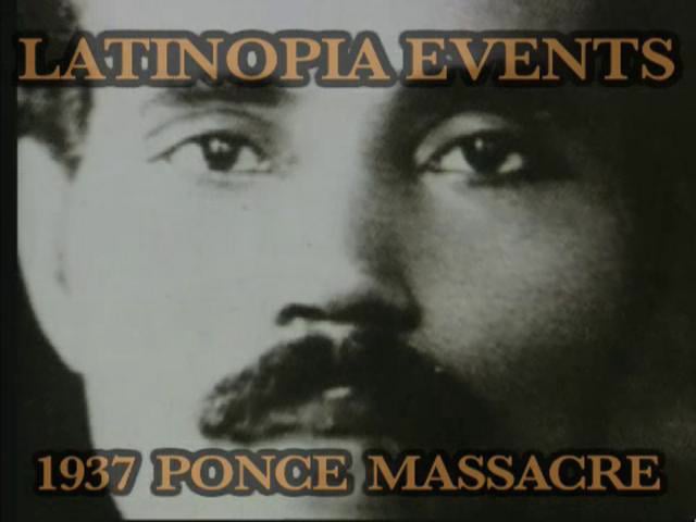 LATINOPIA EVENT 1937 PONCE MASSACRE on Vimeo