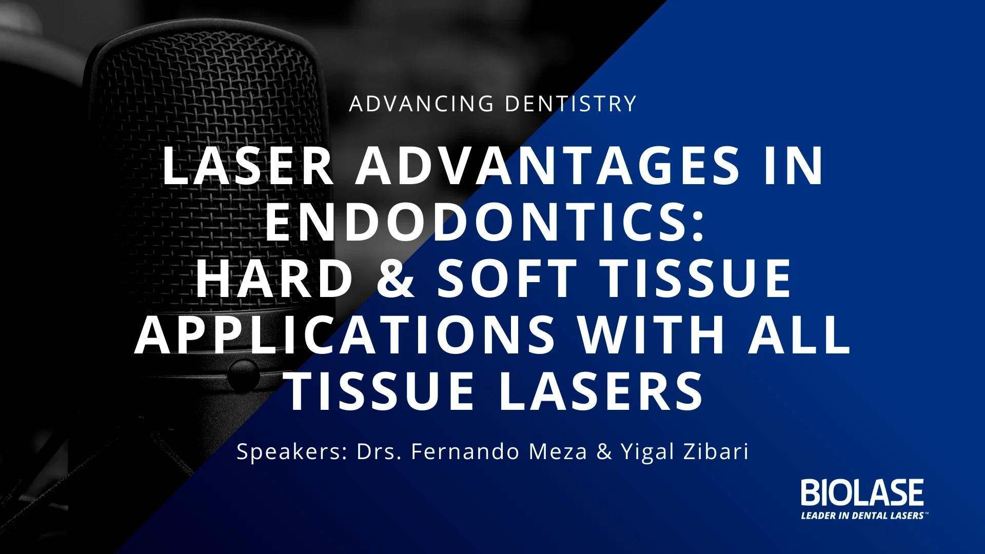 Laser Advantages in Endodontics - Hard & Soft Tissue Applications with ...