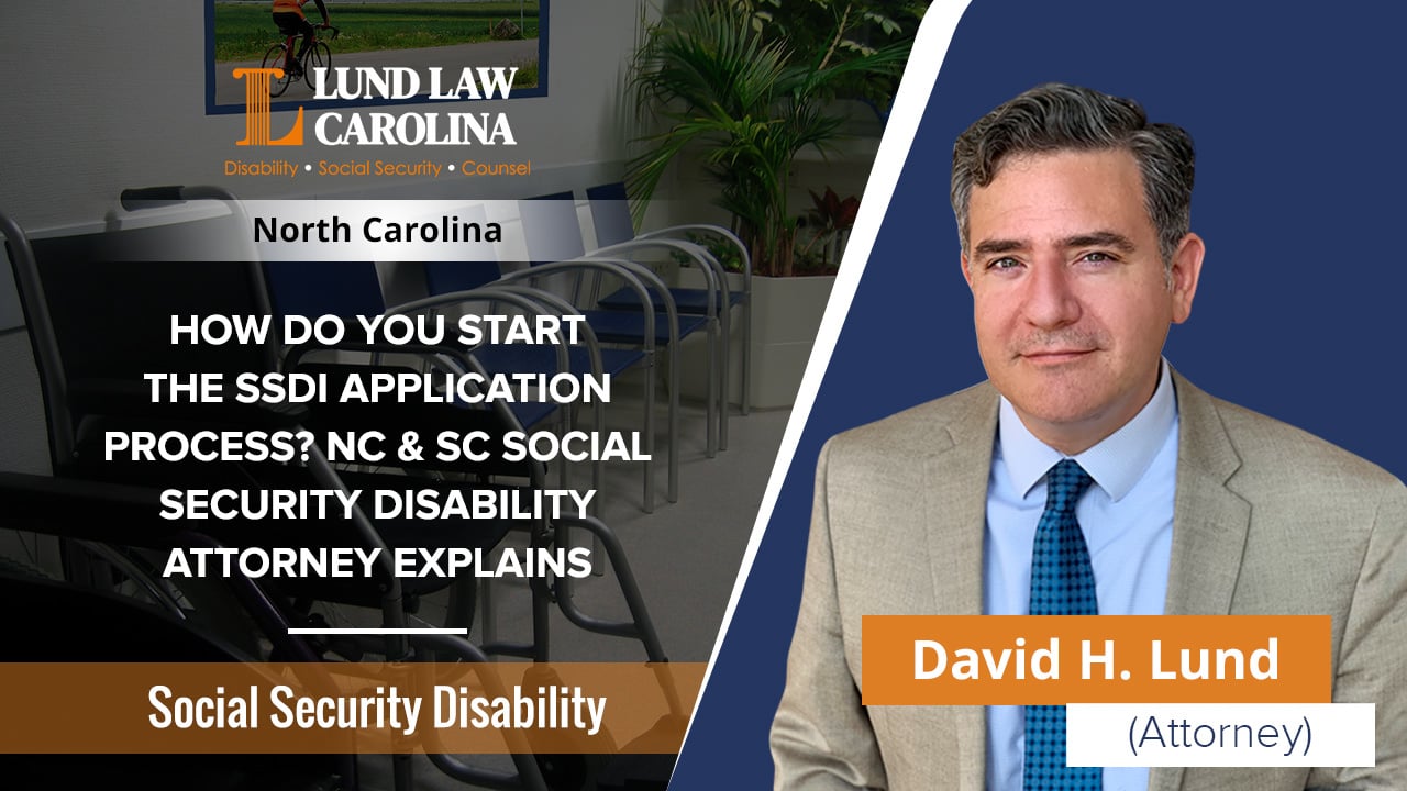 How Do You Start The SSDI Application Process? NC & SC Social Security ...