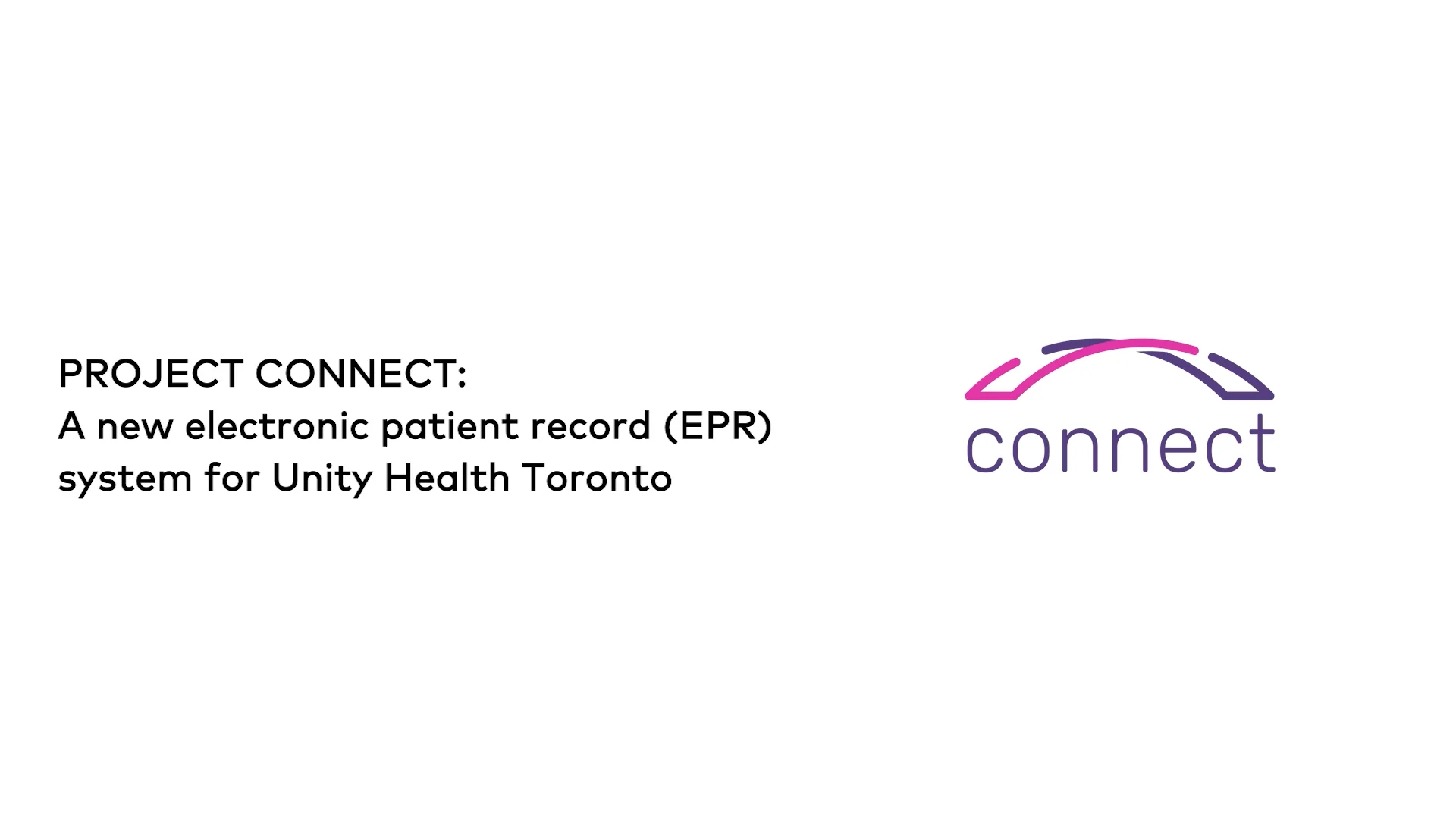 Project Connect: A new electronic patient record (EPR) system for Unity ...