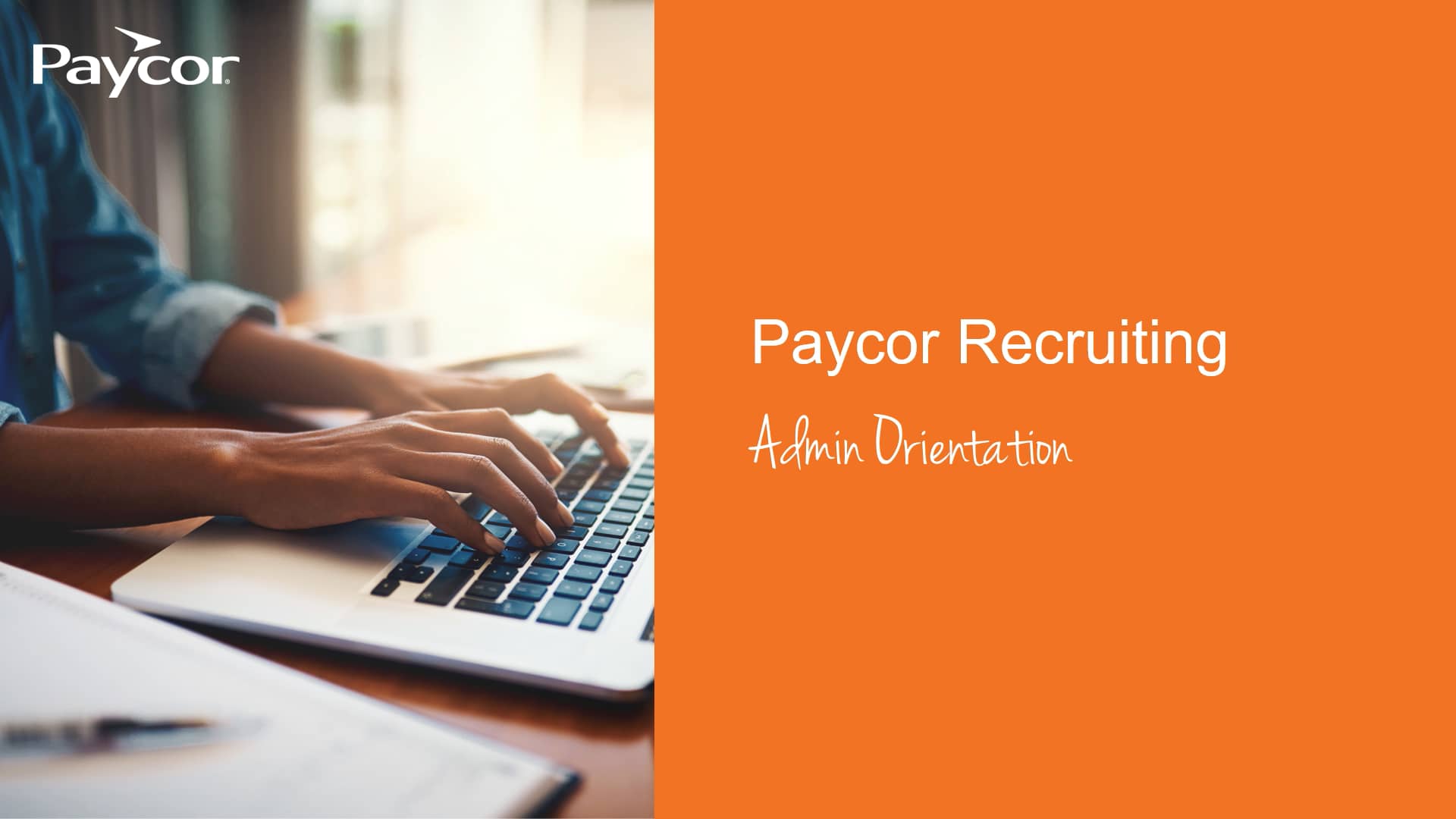 Paycor Recruiting Admin Orientation on Vimeo