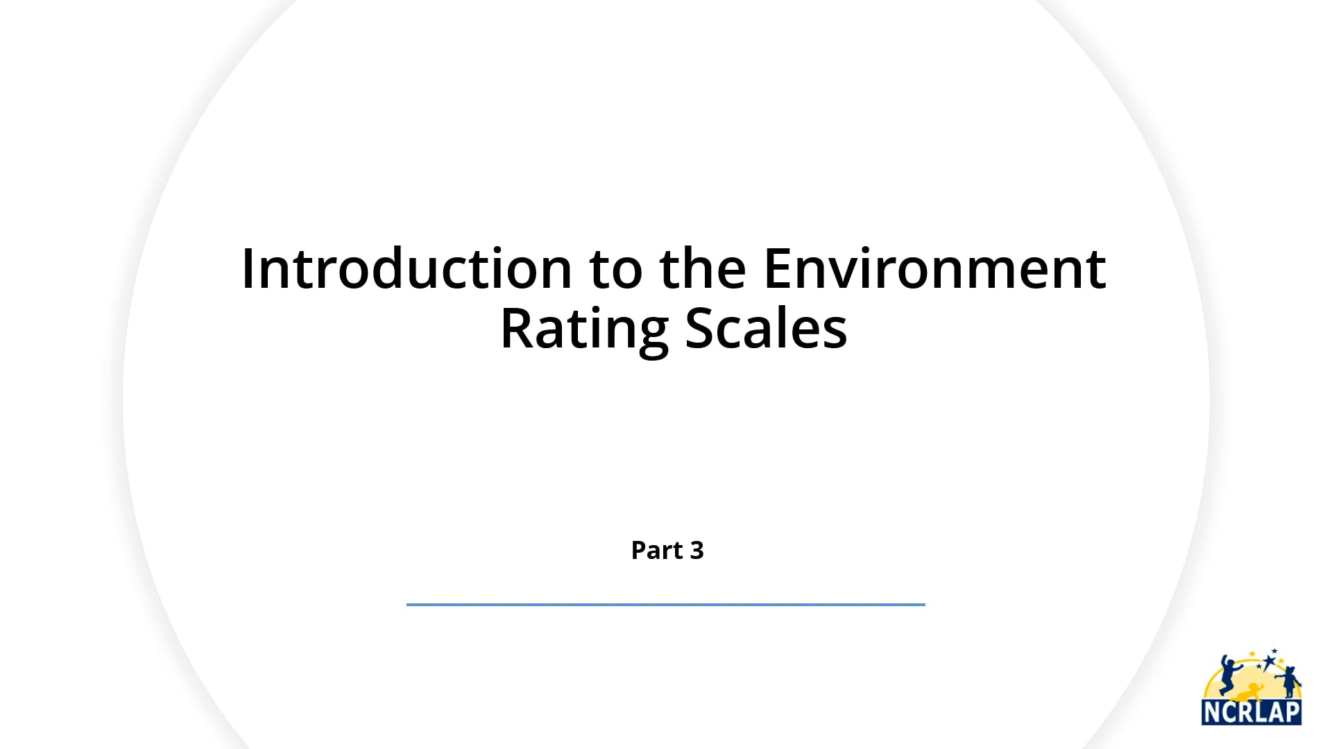 NCRLAP 001: Part 3: Introduction to the Environment Rating Scales on Vimeo