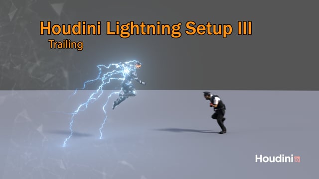 Houdini Lightning Setup III (Trailing)