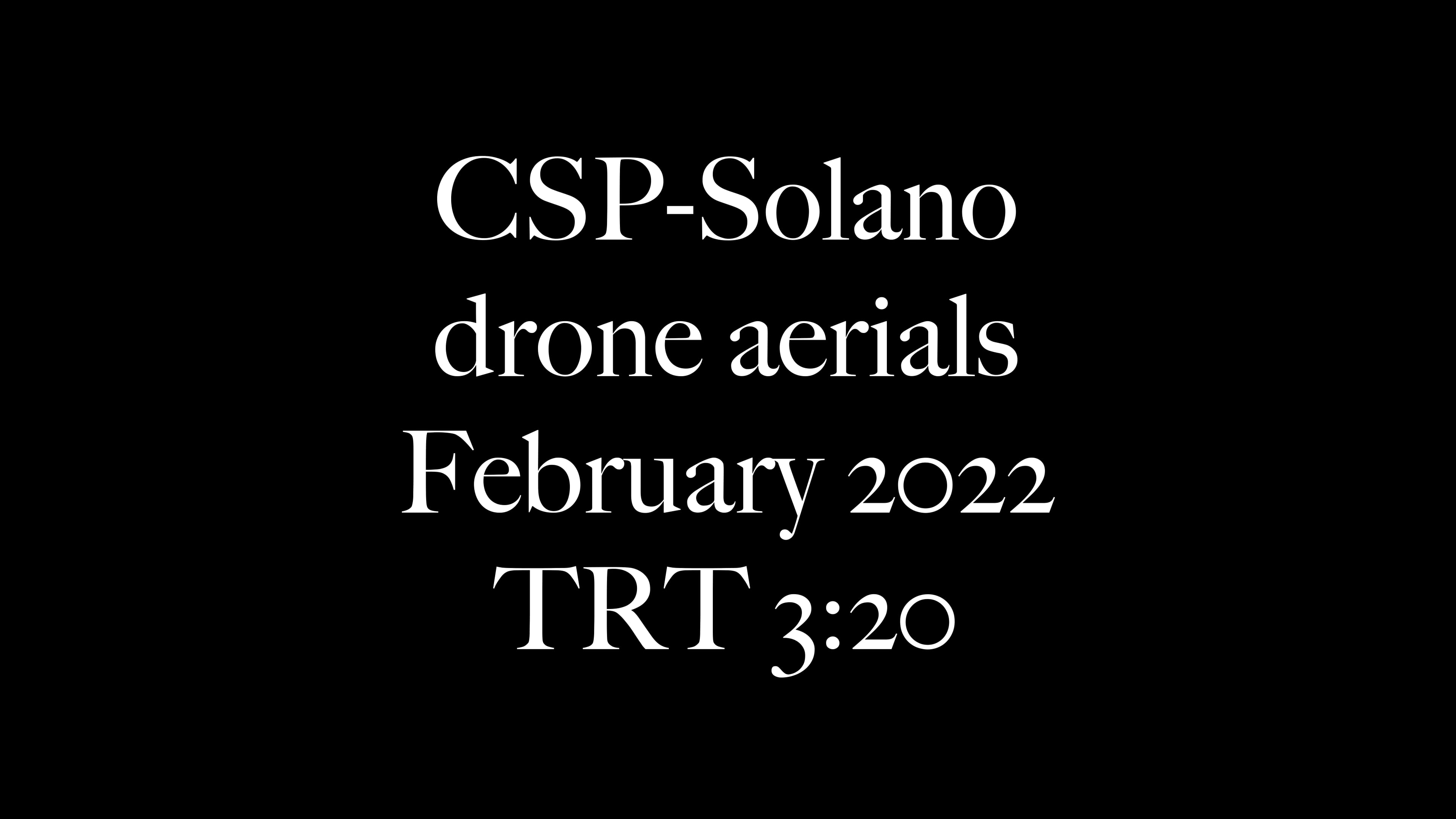 CSP-Solano drone aerials-2022 on Vimeo