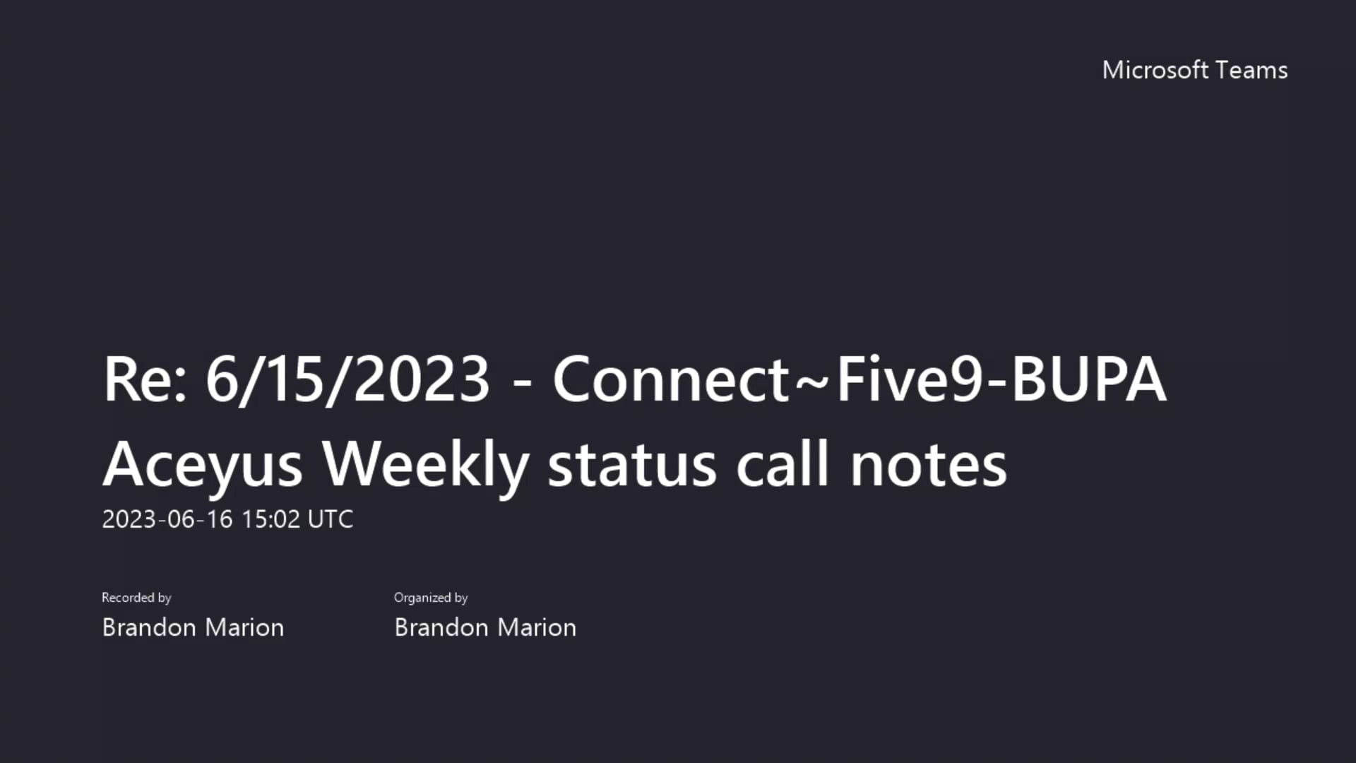 Re_ 6_15_2023 - Connect_Five9-BUPA Aceyus Weekly status call notes ...