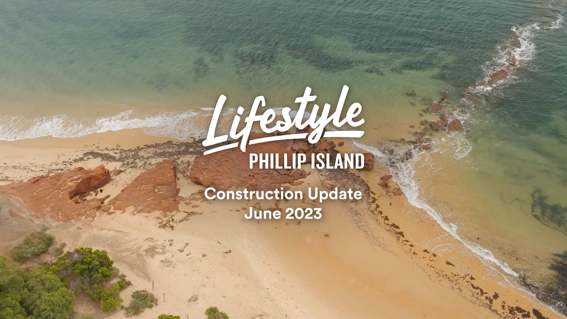 Lifestyle Phillip Island Construction Update June 2023 16x9 V2 on Vimeo