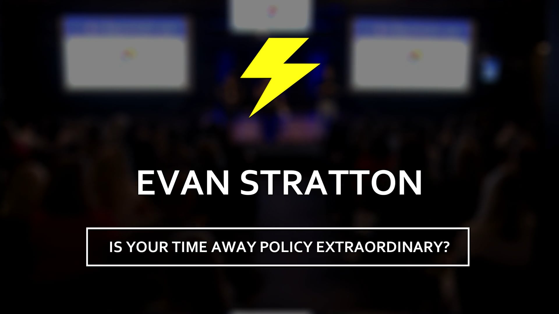 Is Your Time Away Policy Extraordinary? | Evan Stratton | DisruptHR ...