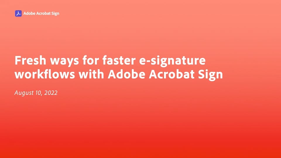 Fresh ways for faster e-signature workflows with Adobe Acrobat Sign on ...