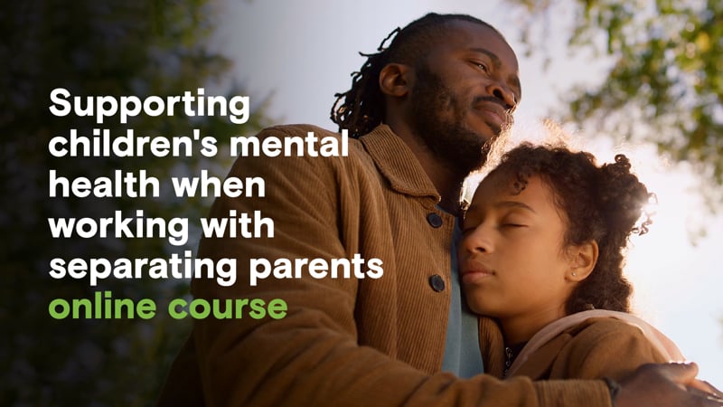 Supporting children's mental health during parental separation Supporting children's mental health during parental separation