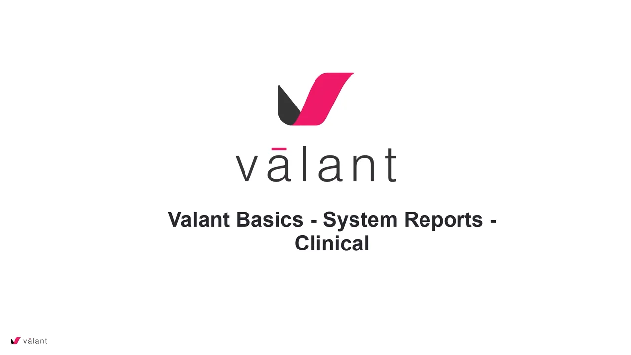 Valant Basics - System Reports - Clinical on Vimeo